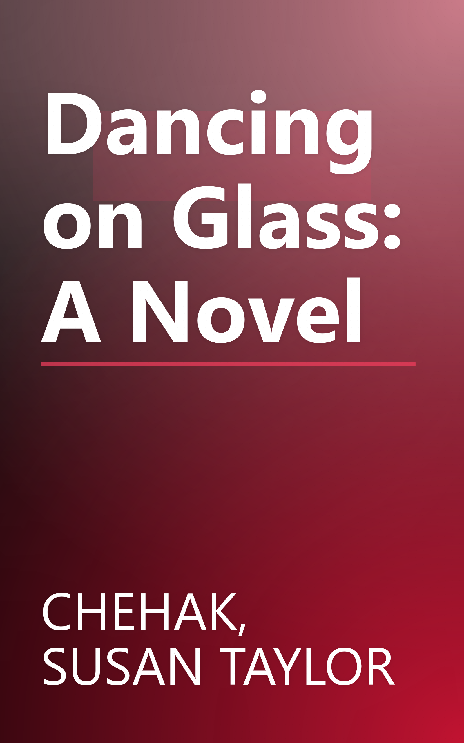 Dancing on Glass: A Novel book cover