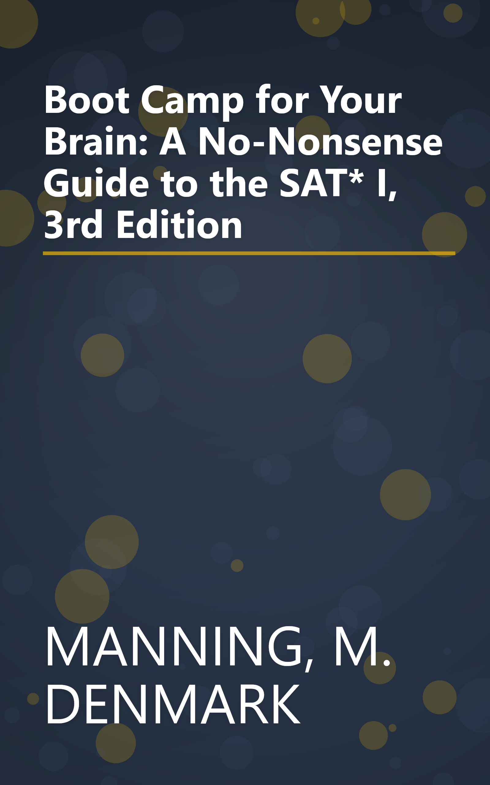 Boot Camp for Your Brain: A No-Nonsense Guide to the SAT* I, 3rd Edition book cover
