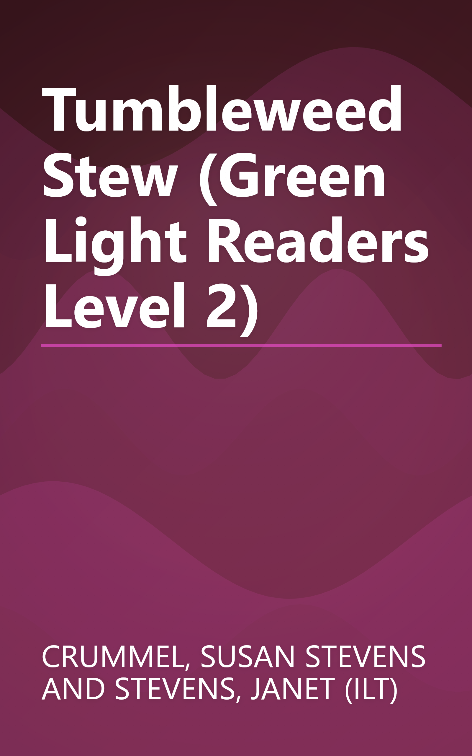 Tumbleweed Stew (Green Light Readers Level 2) book cover