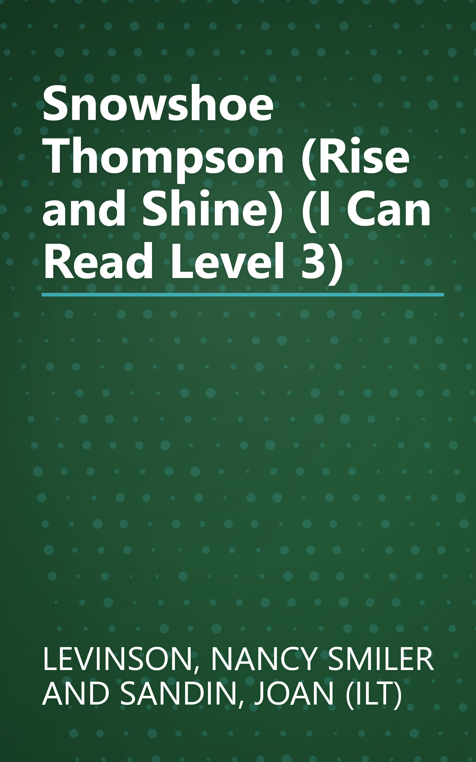 Snowshoe Thompson (Rise and Shine) (I Can Read Level 3) book cover