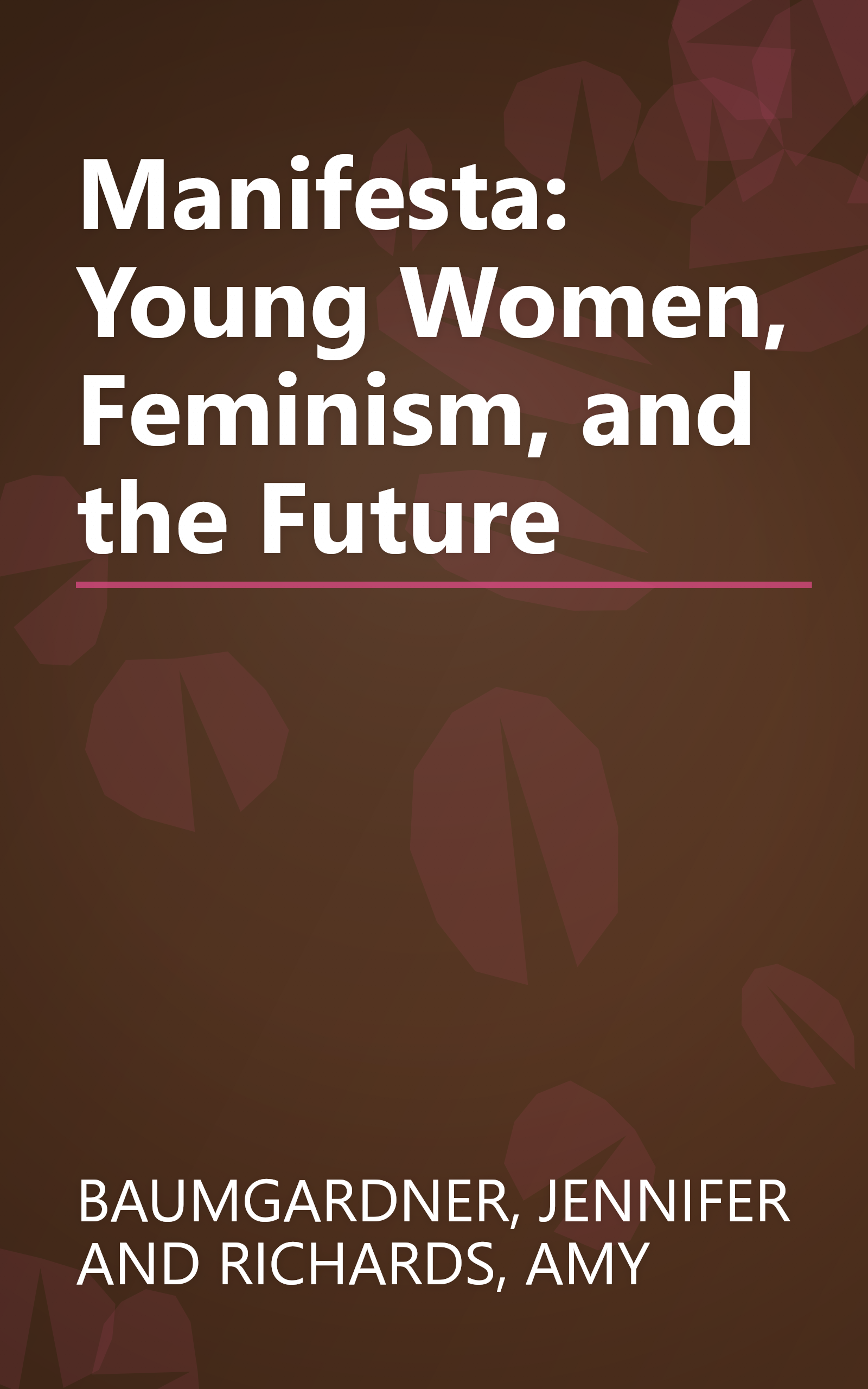 Manifesta: Young Women, Feminism, and the Future book cover