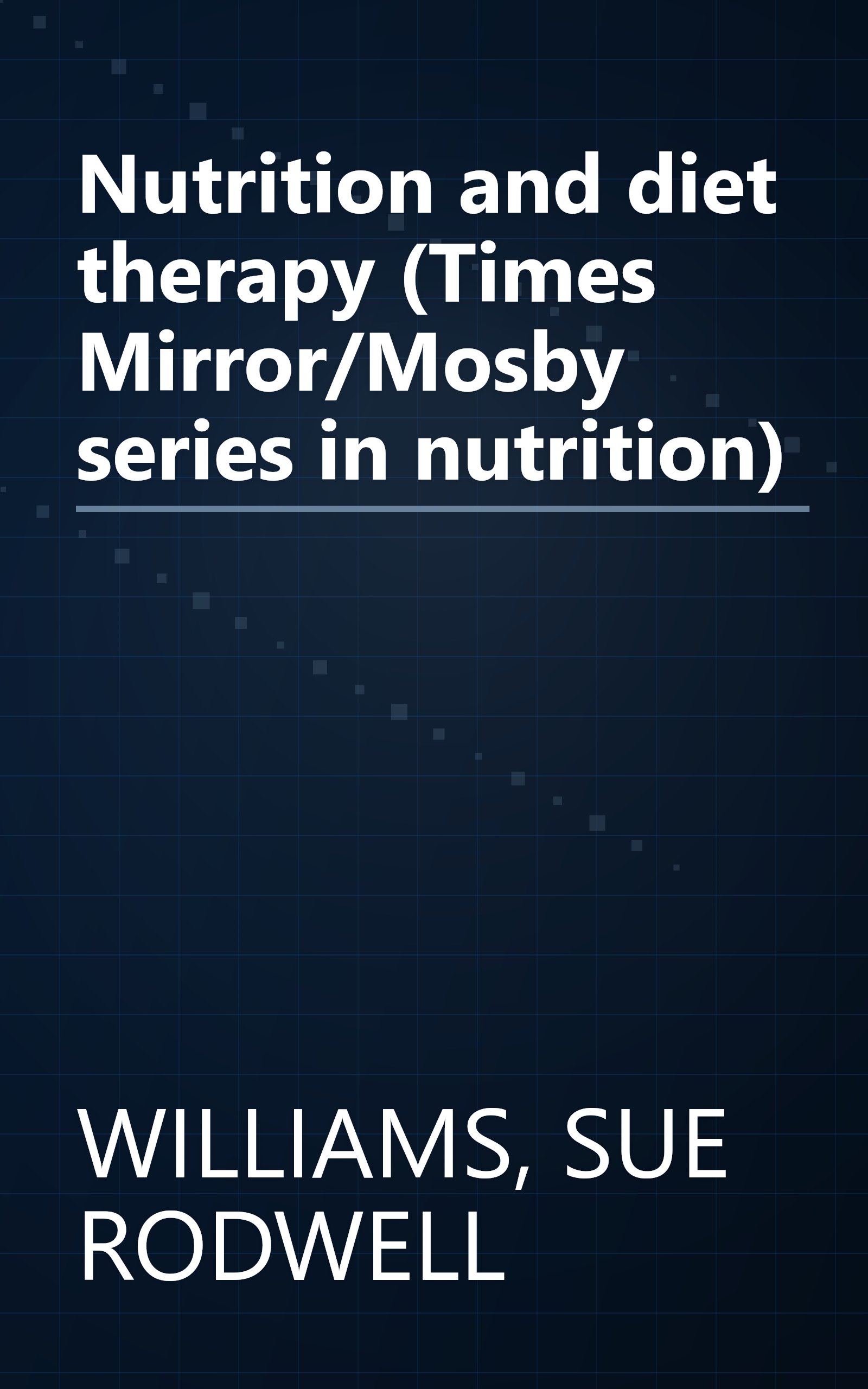 Nutrition and diet therapy (Times Mirror/Mosby series in nutrition) book cover