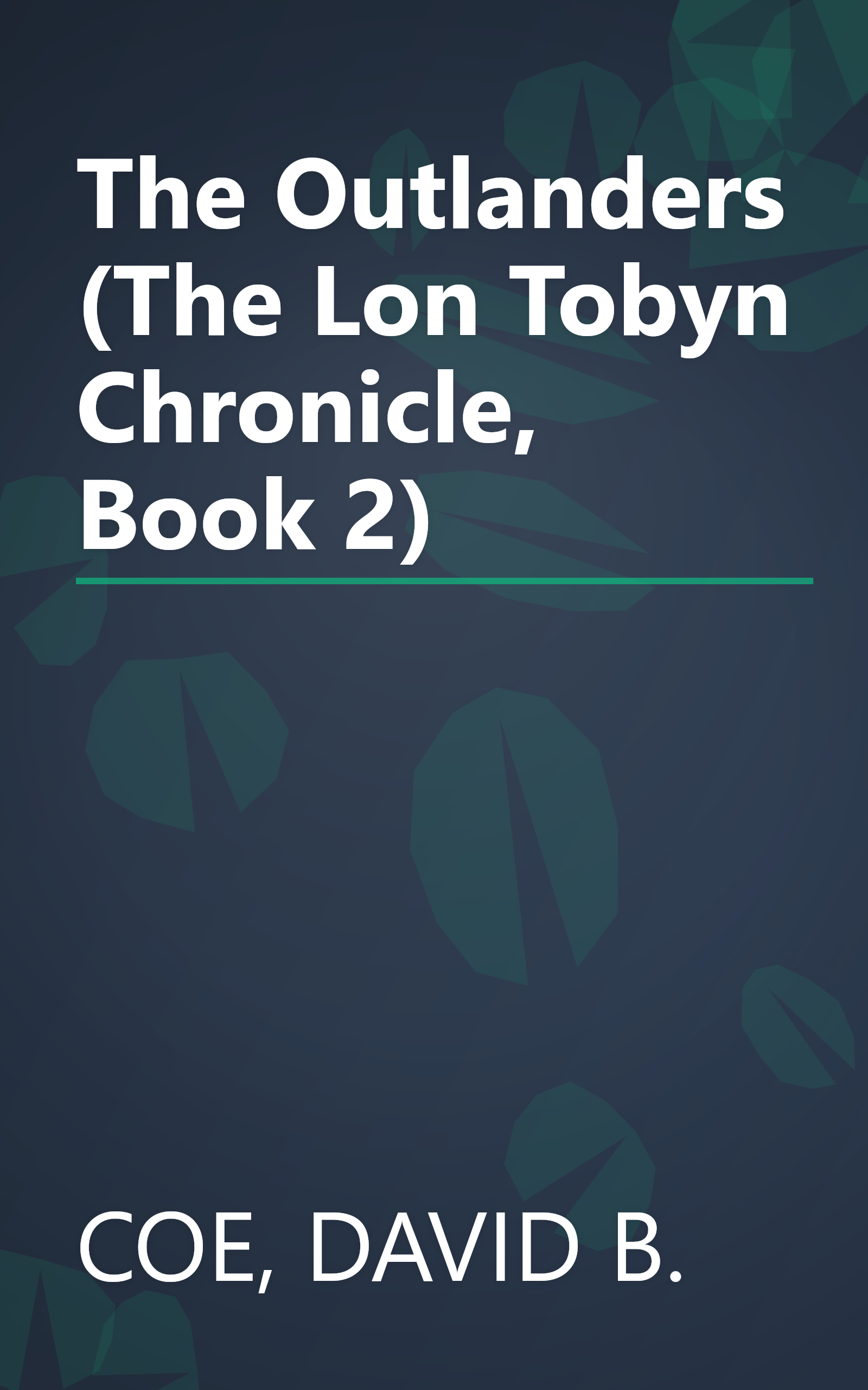 The Outlanders (The Lon Tobyn Chronicle, Book 2) book cover