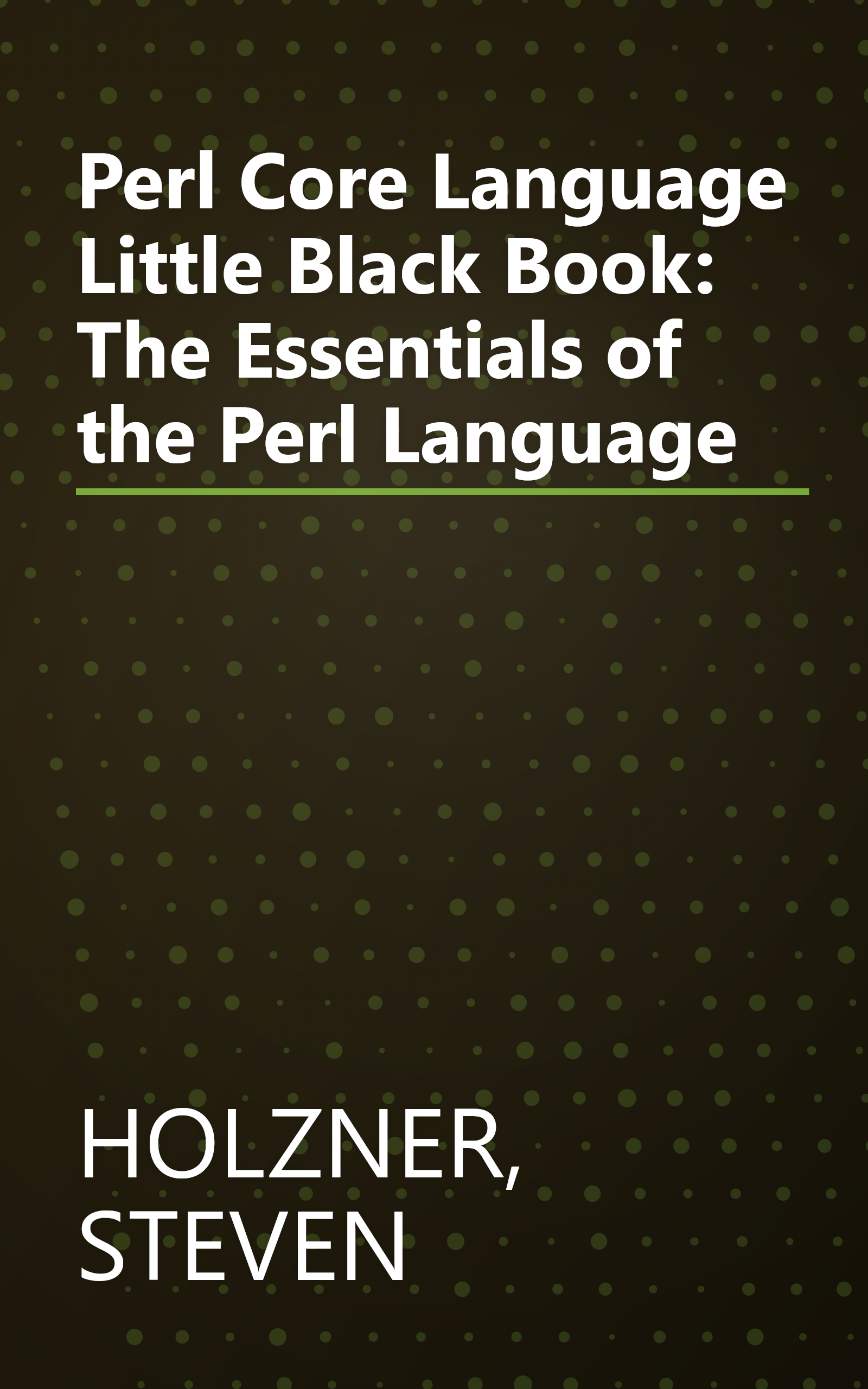 Perl Core Language Little Black Book: The Essentials of the Perl Language book cover