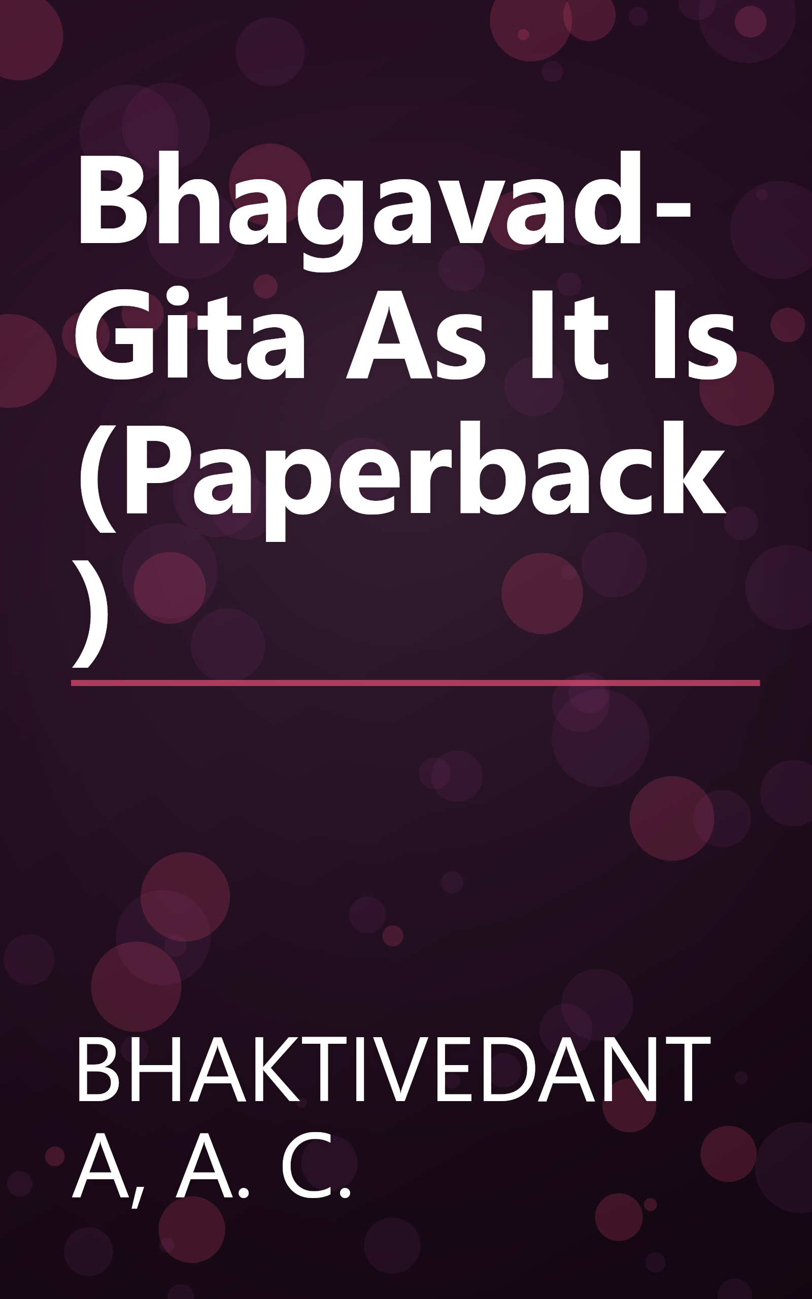 Bhagavad-Gita As It Is (Paperback) book cover
