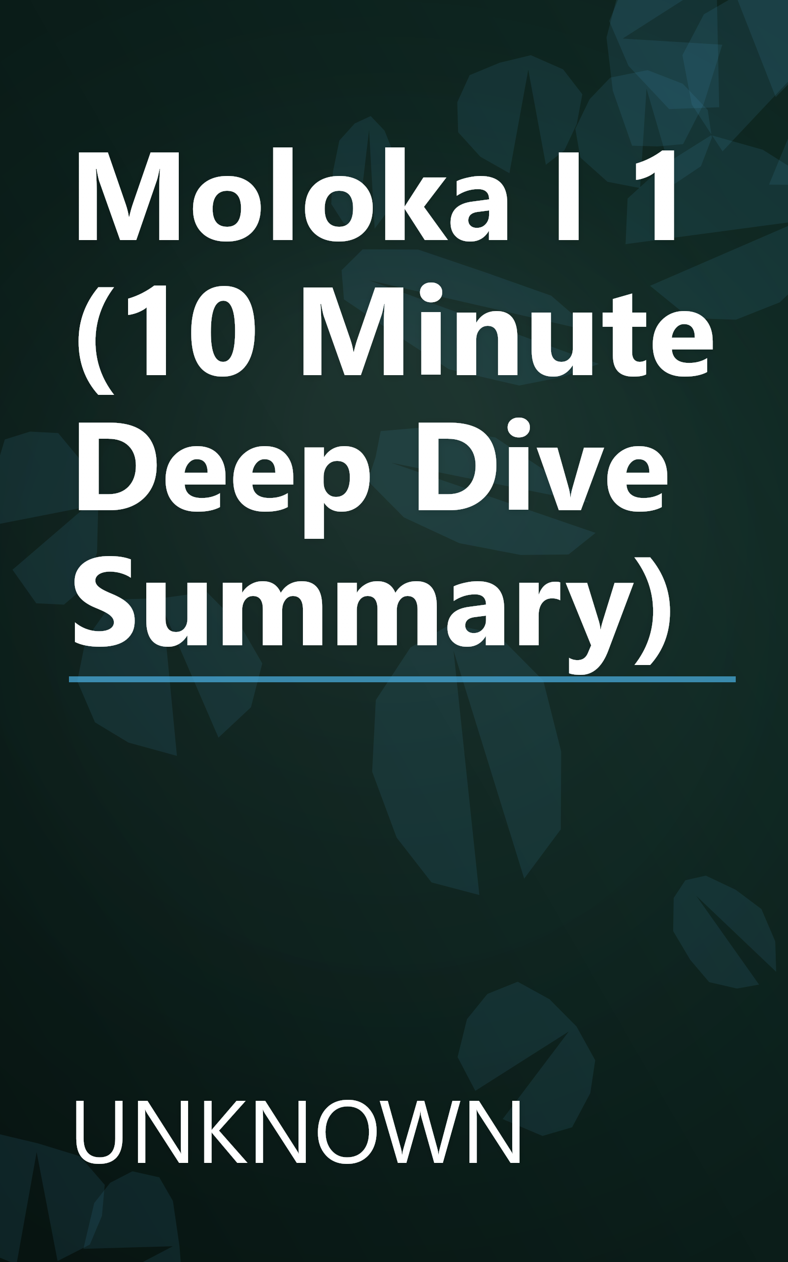 Moloka I 1 (10 Minute   Deep Dive Summary) book cover