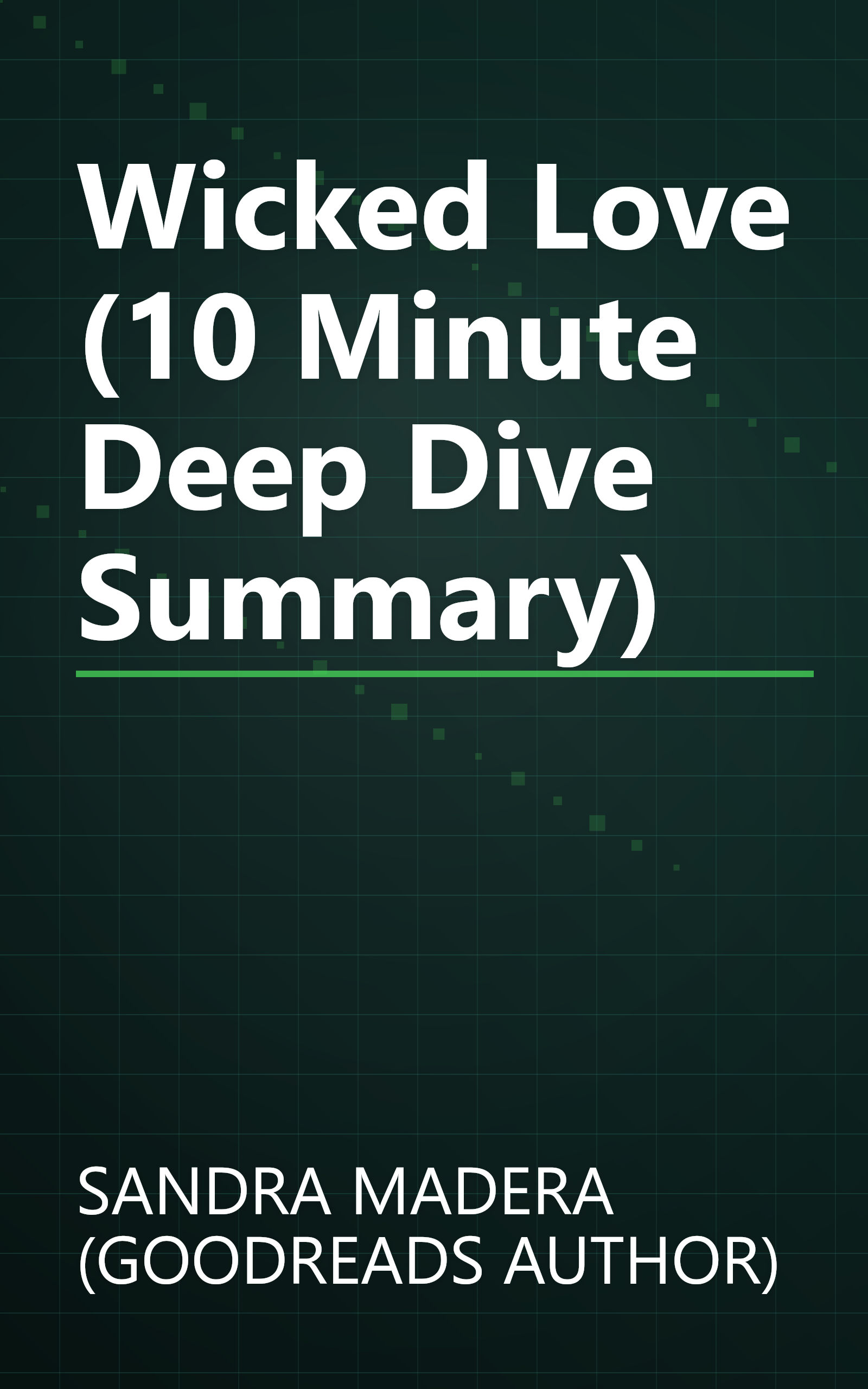 Wicked Love (10 Minute   Deep Dive Summary) book cover