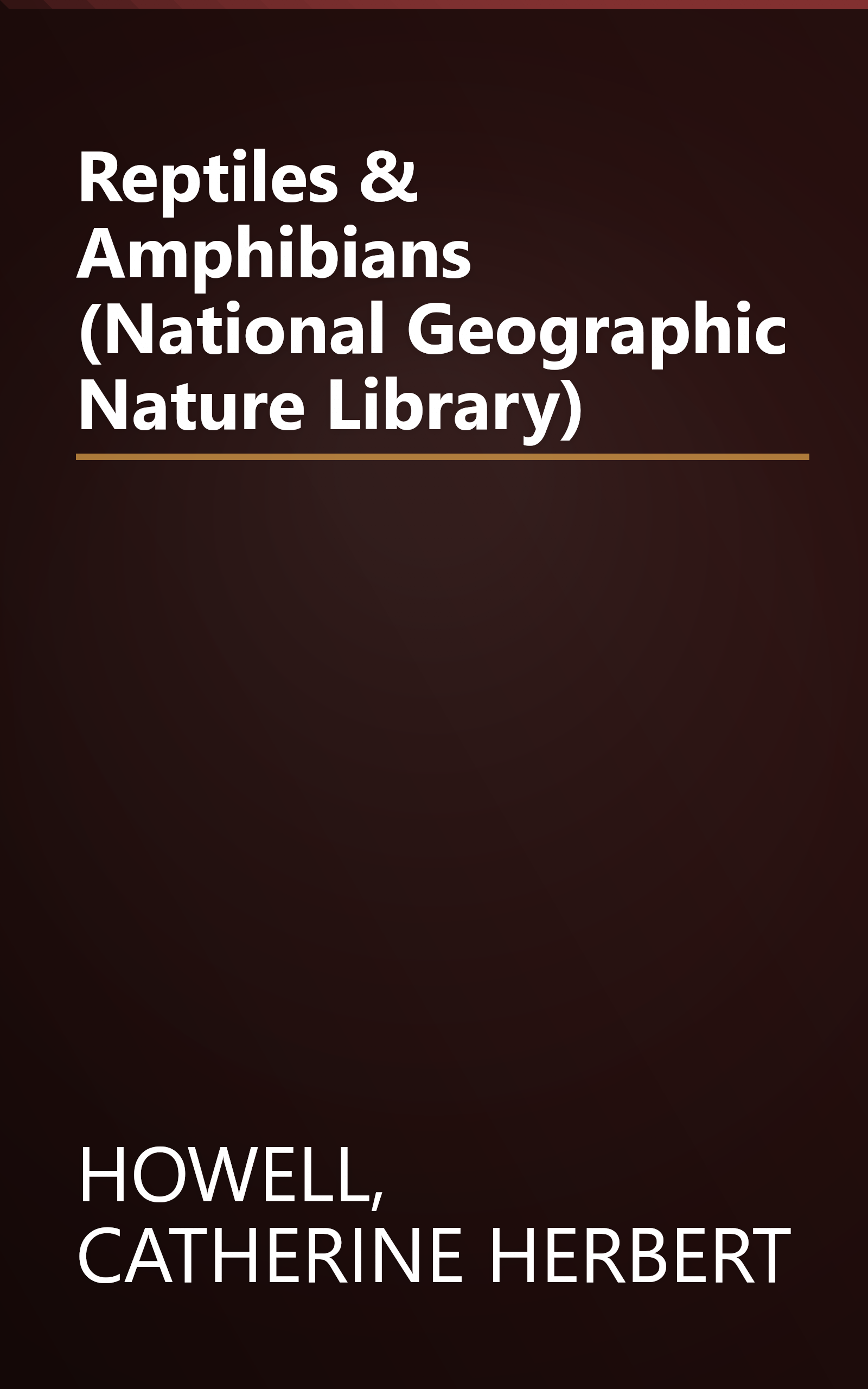 Reptiles & Amphibians (National Geographic Nature Library) book cover