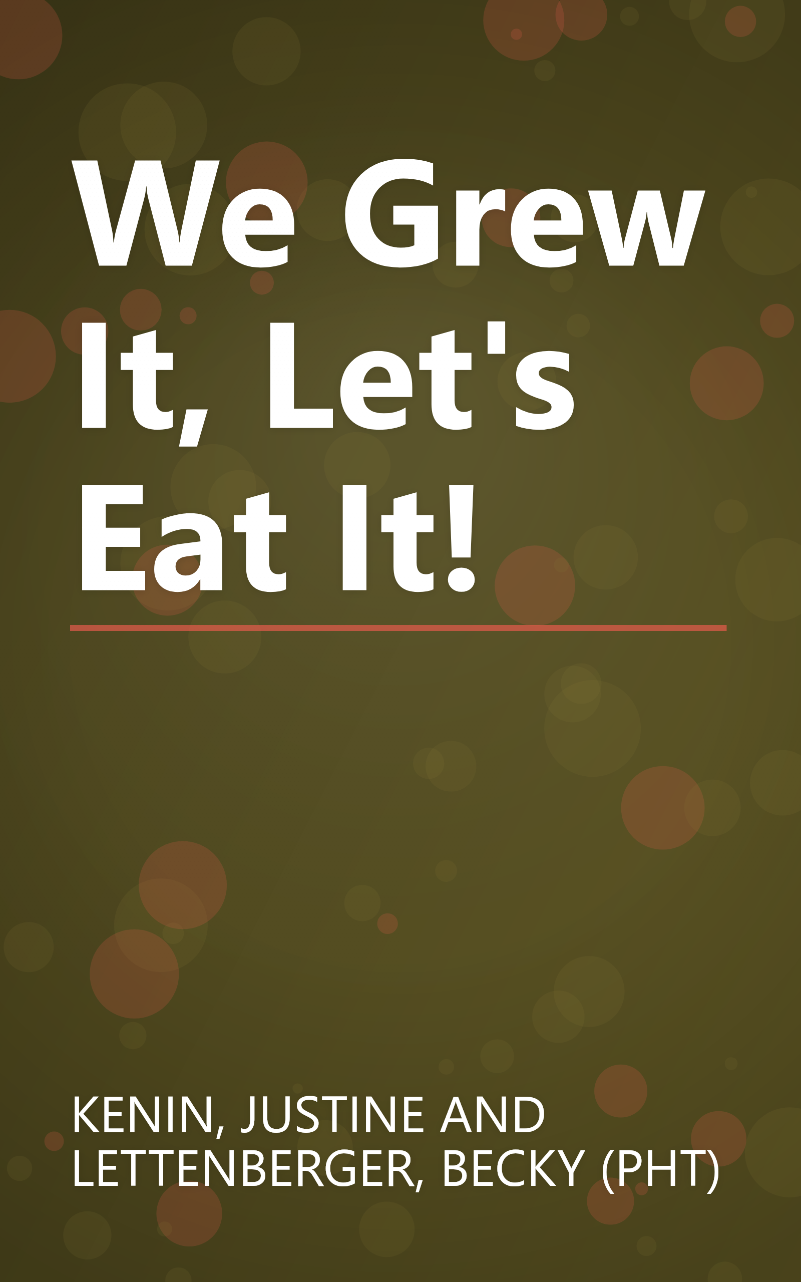 We Grew It, Let's Eat It! book cover