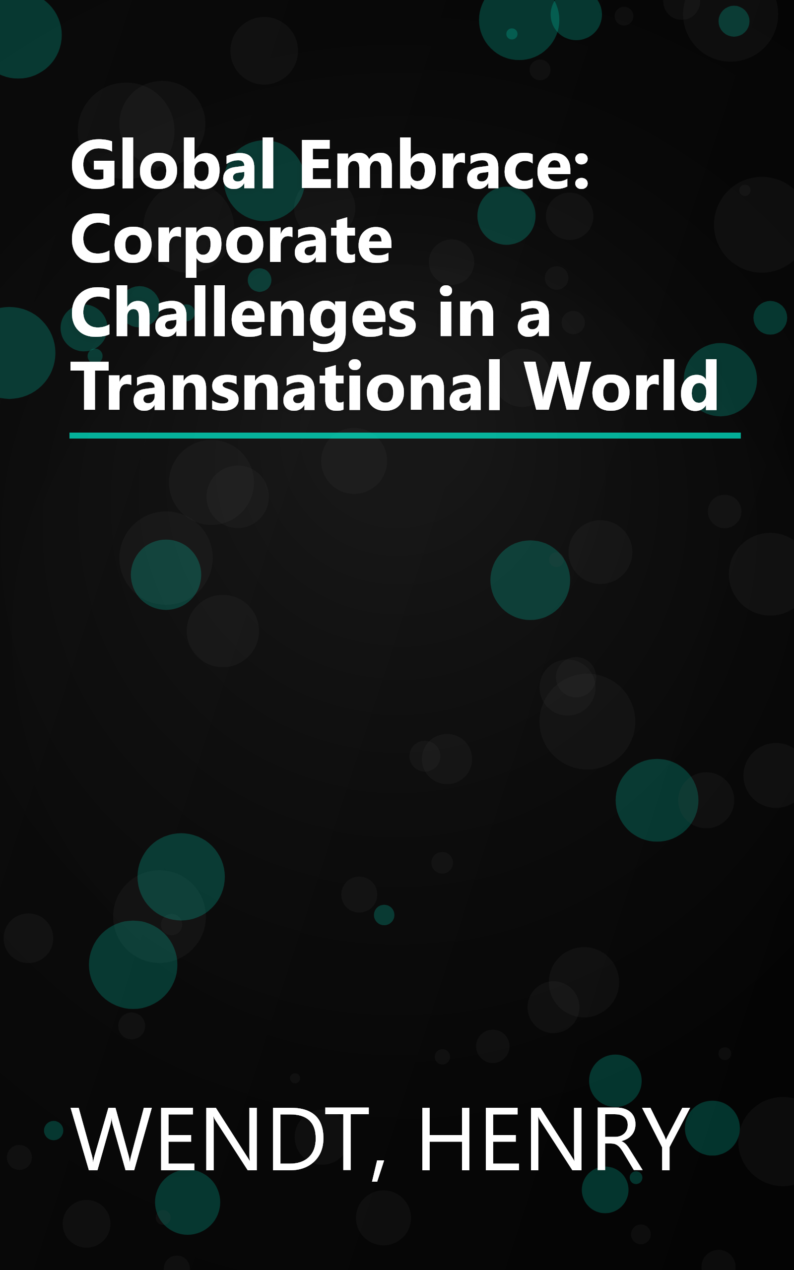 Global Embrace: Corporate Challenges in a Transnational World book cover