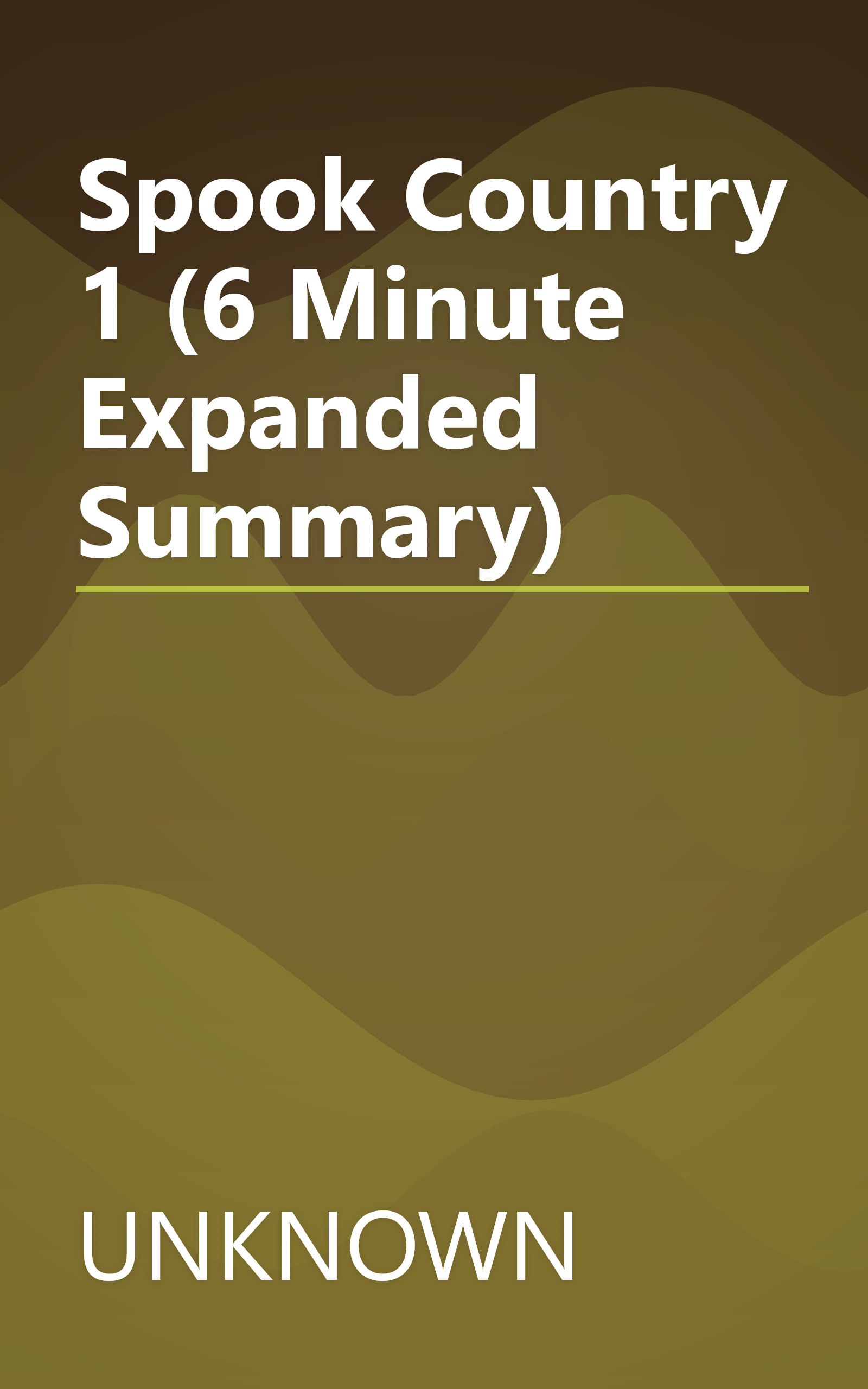 Spook Country 1 (6 Minute   Expanded Summary) book cover