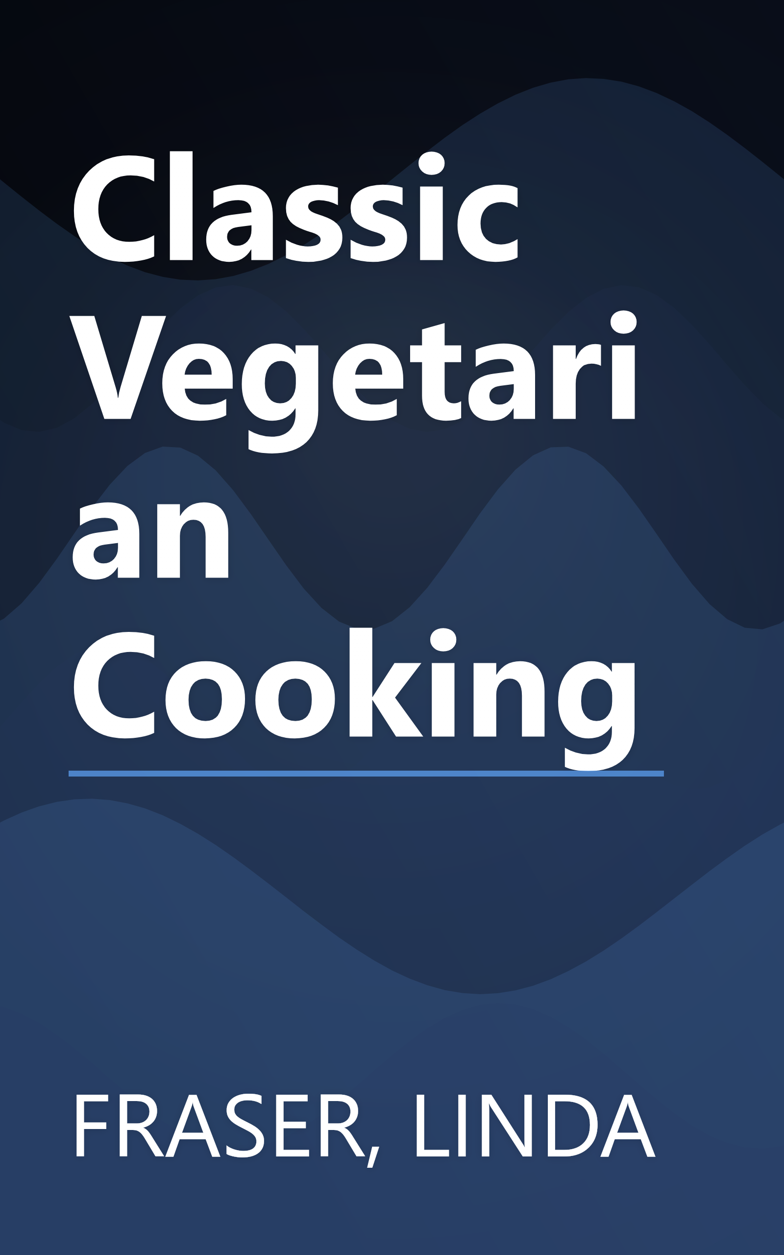 Classic Vegetarian Cooking book cover