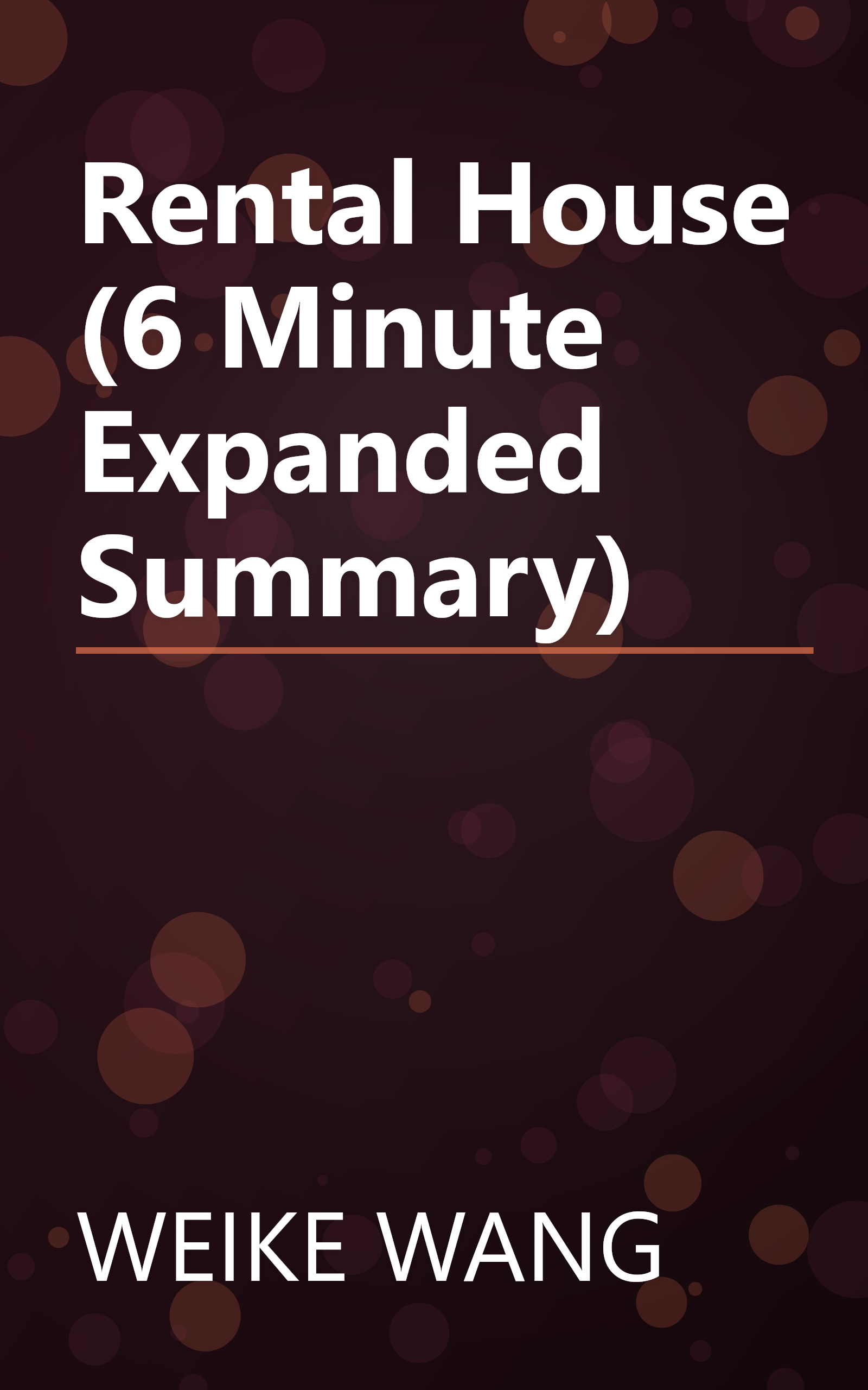 Rental House (6 Minute   Expanded Summary) book cover