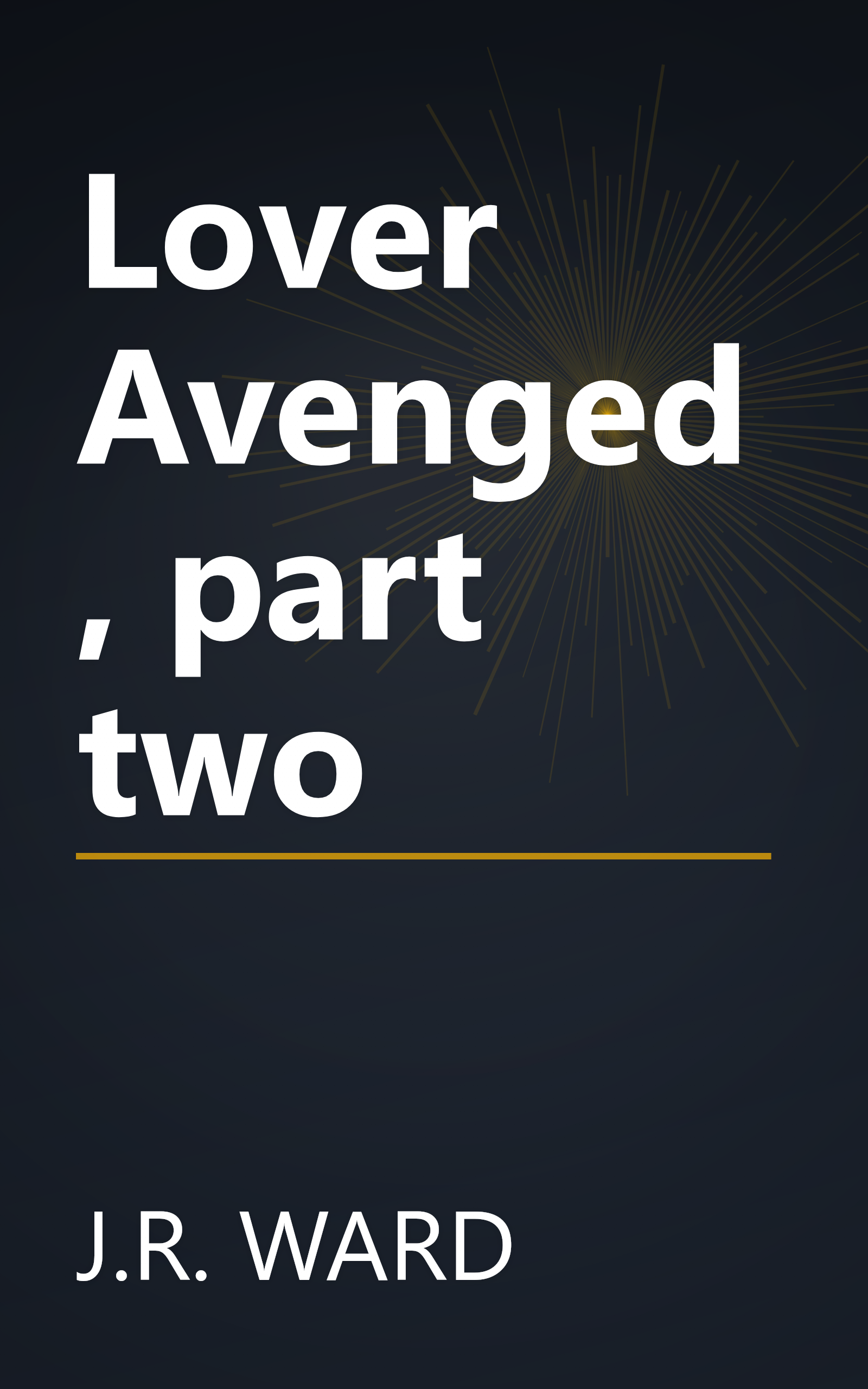 Lover Avenged, part two book cover