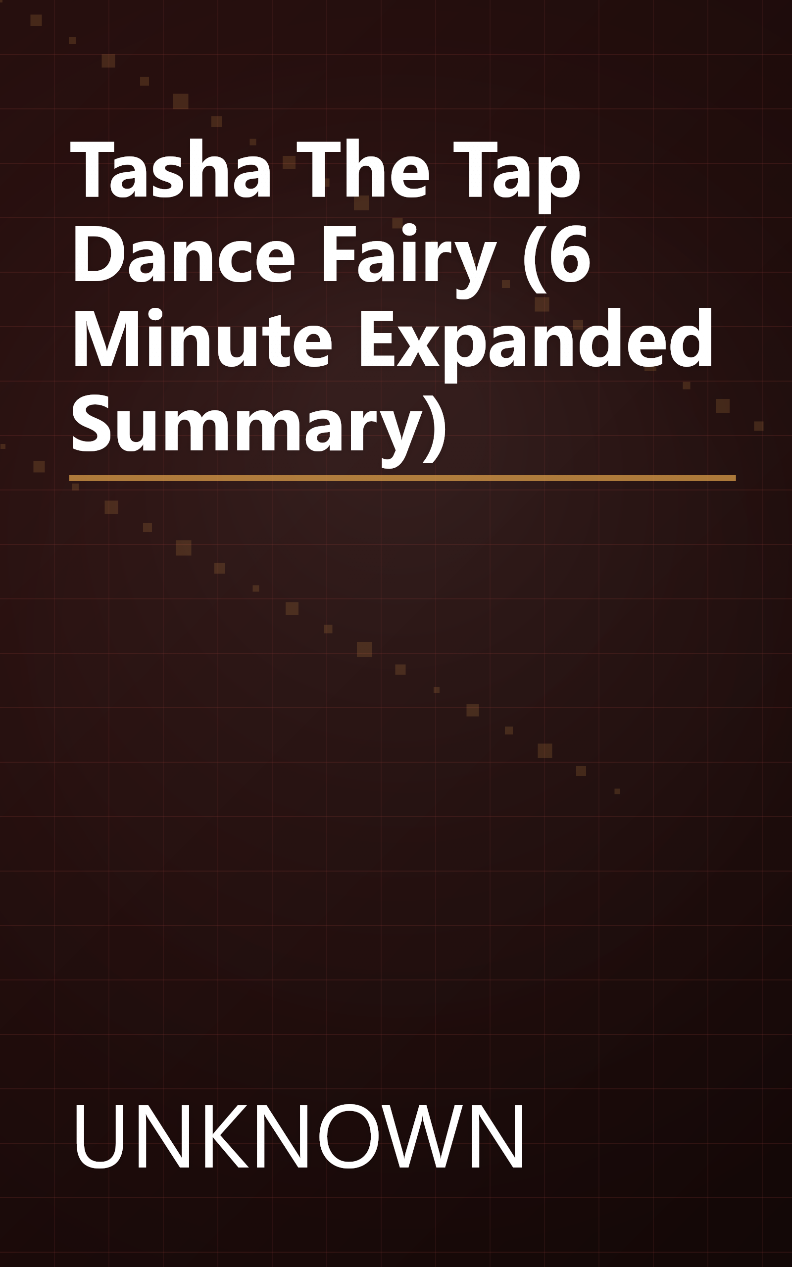 Tasha The Tap Dance Fairy (6 Minute   Expanded Summary) book cover