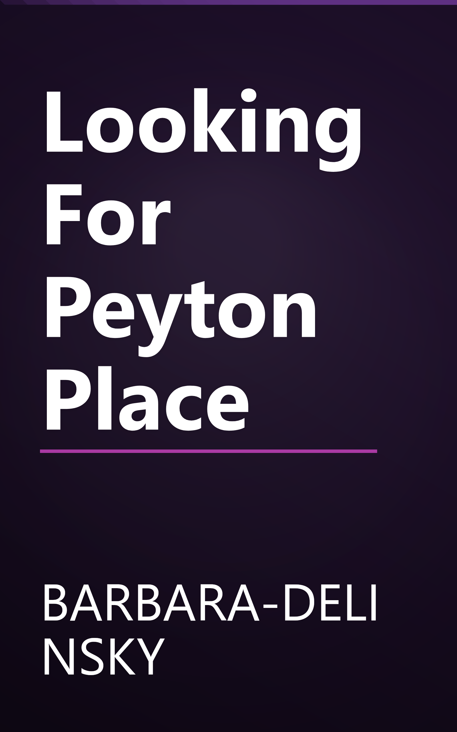 Looking For Peyton Place book cover