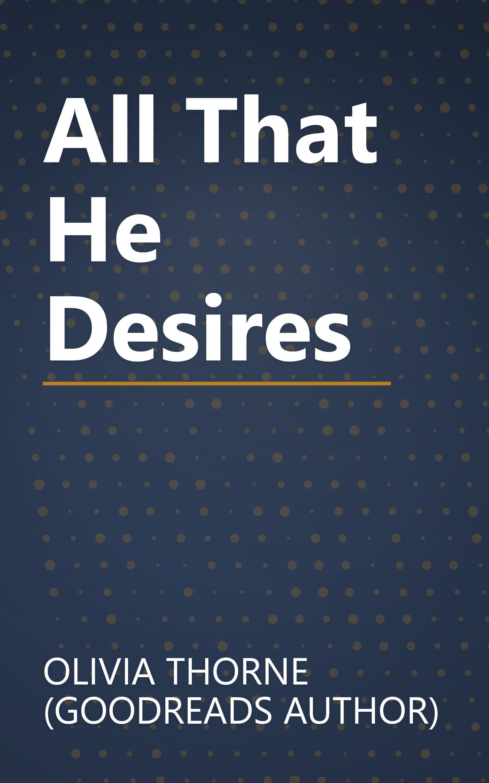 All That He Desires book cover