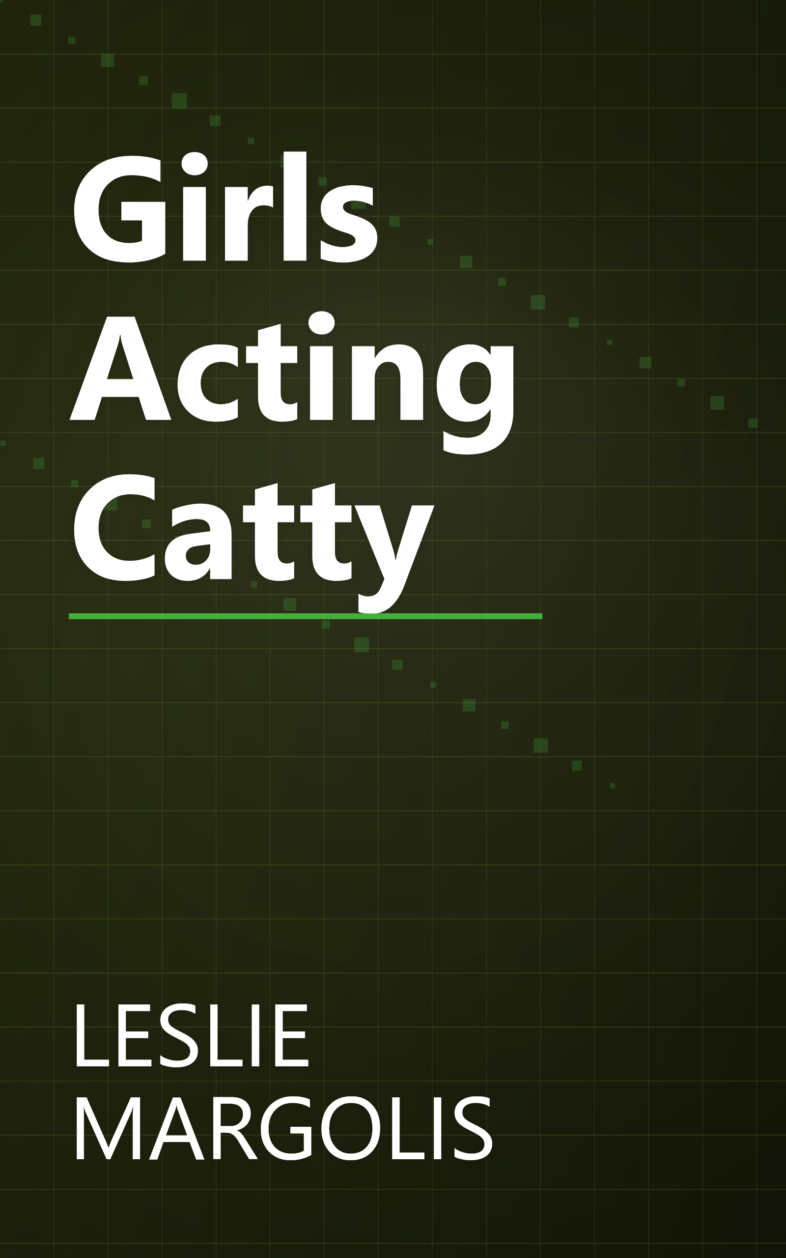 Girls Acting Catty book cover