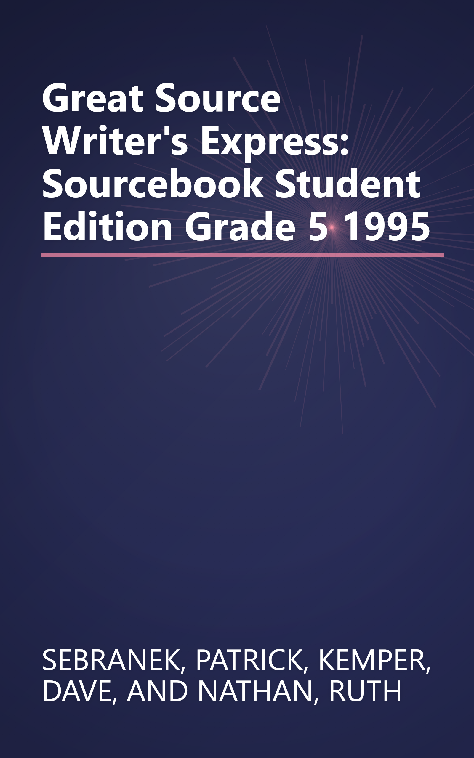 Great Source Writer's Express: Sourcebook Student Edition Grade 5 1995 book cover