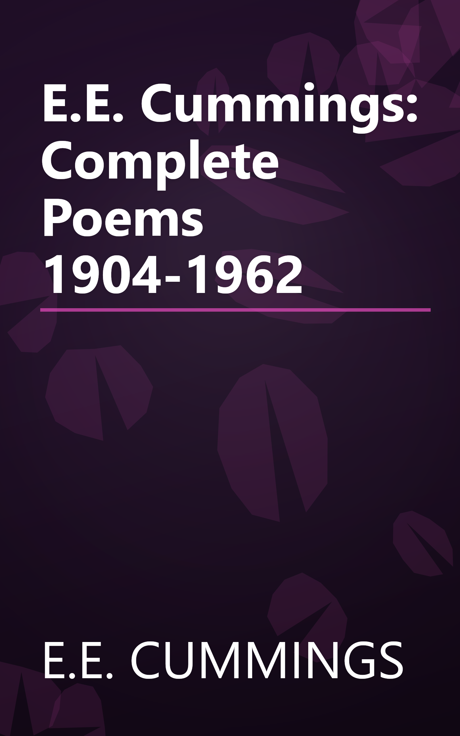 E.E. Cummings: Complete Poems 1904-1962 book cover