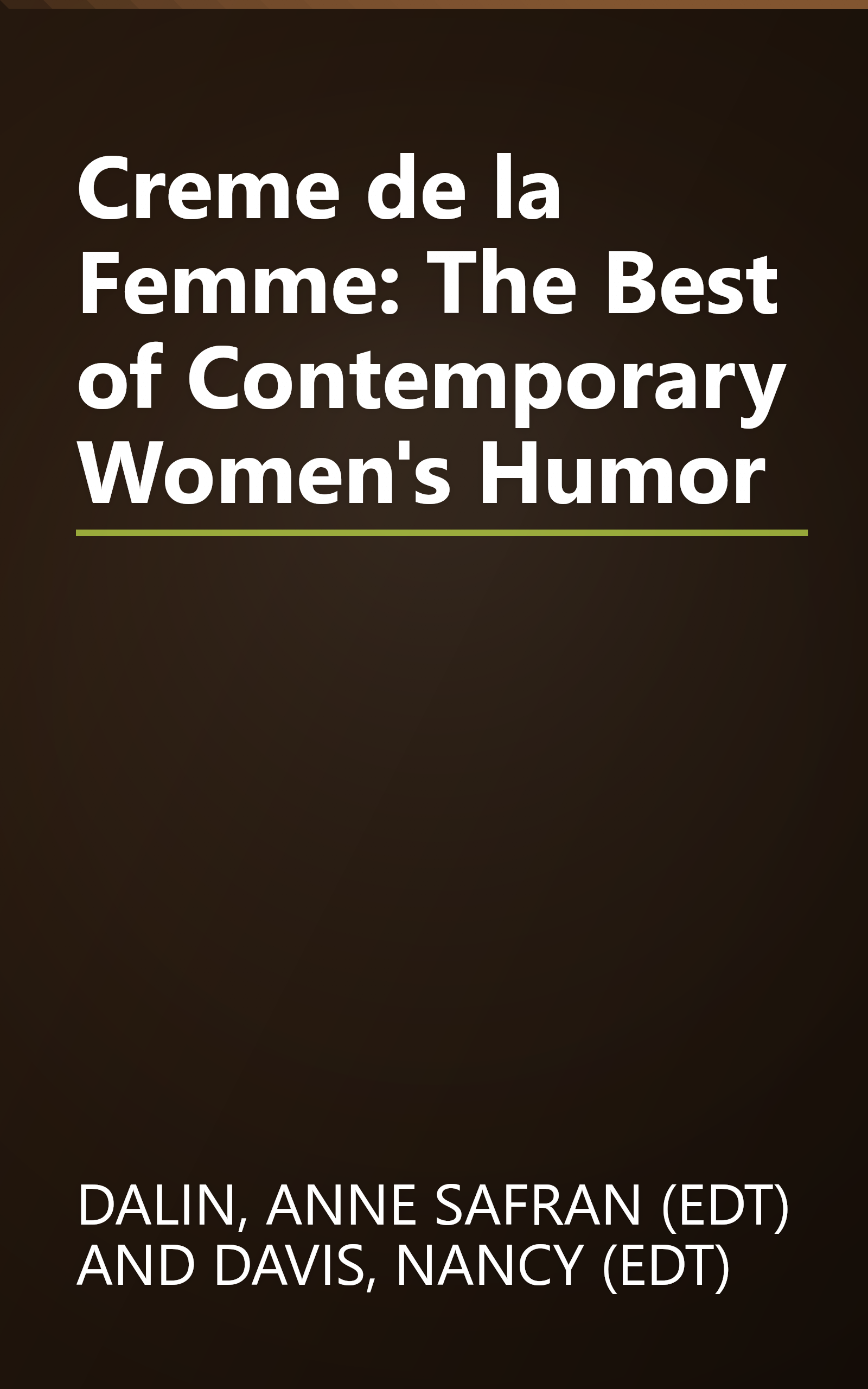 Creme de la Femme: The Best of Contemporary Women's Humor book cover