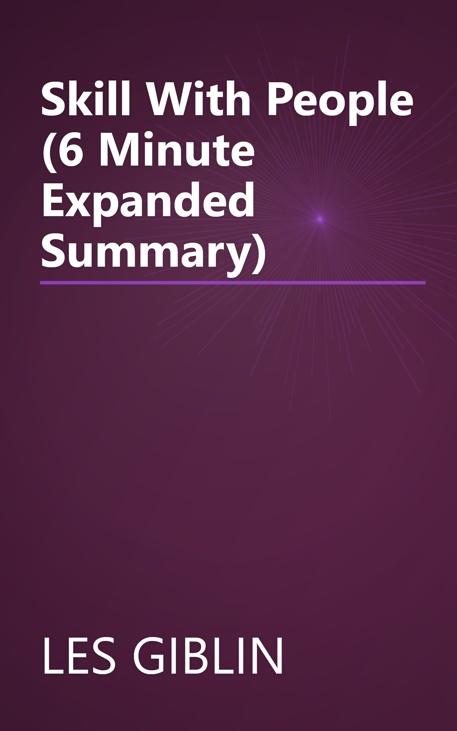 Skill With People (6 Minute   Expanded Summary) book cover