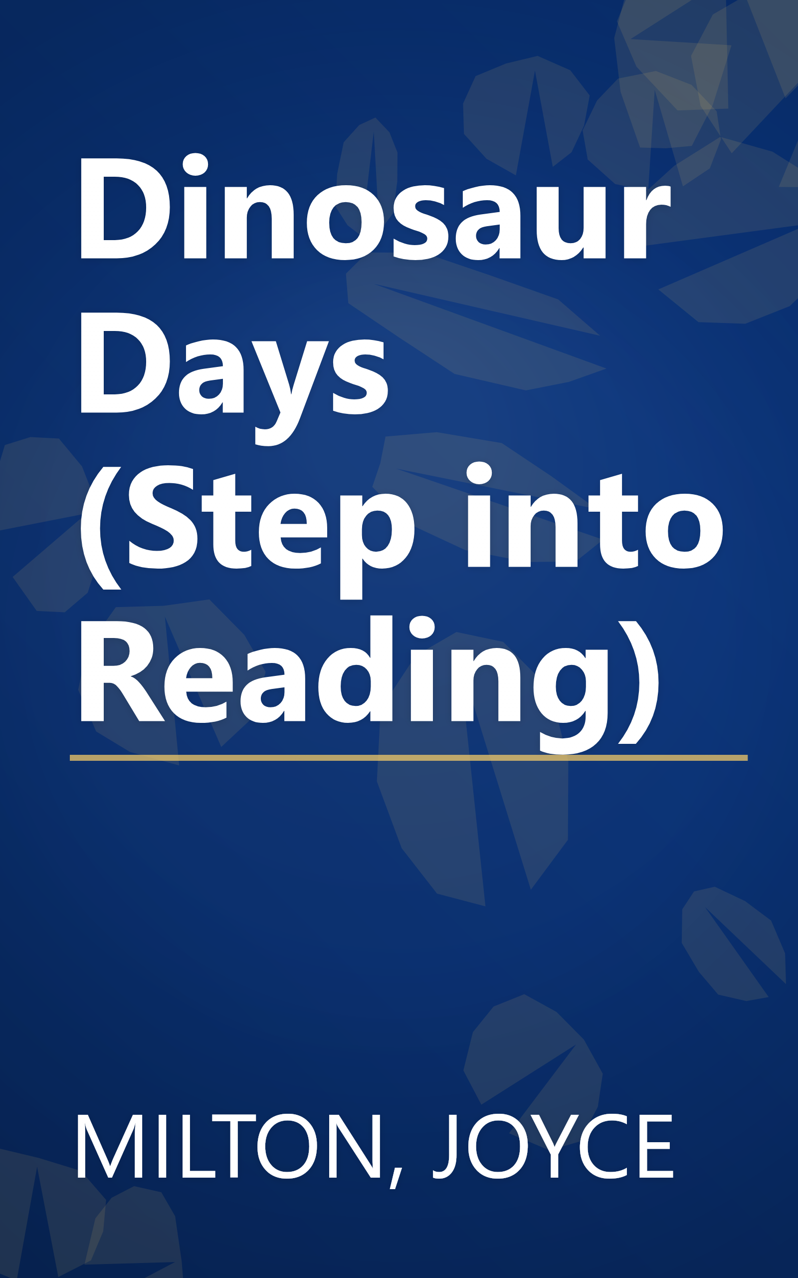 Dinosaur Days (Step into Reading) book cover
