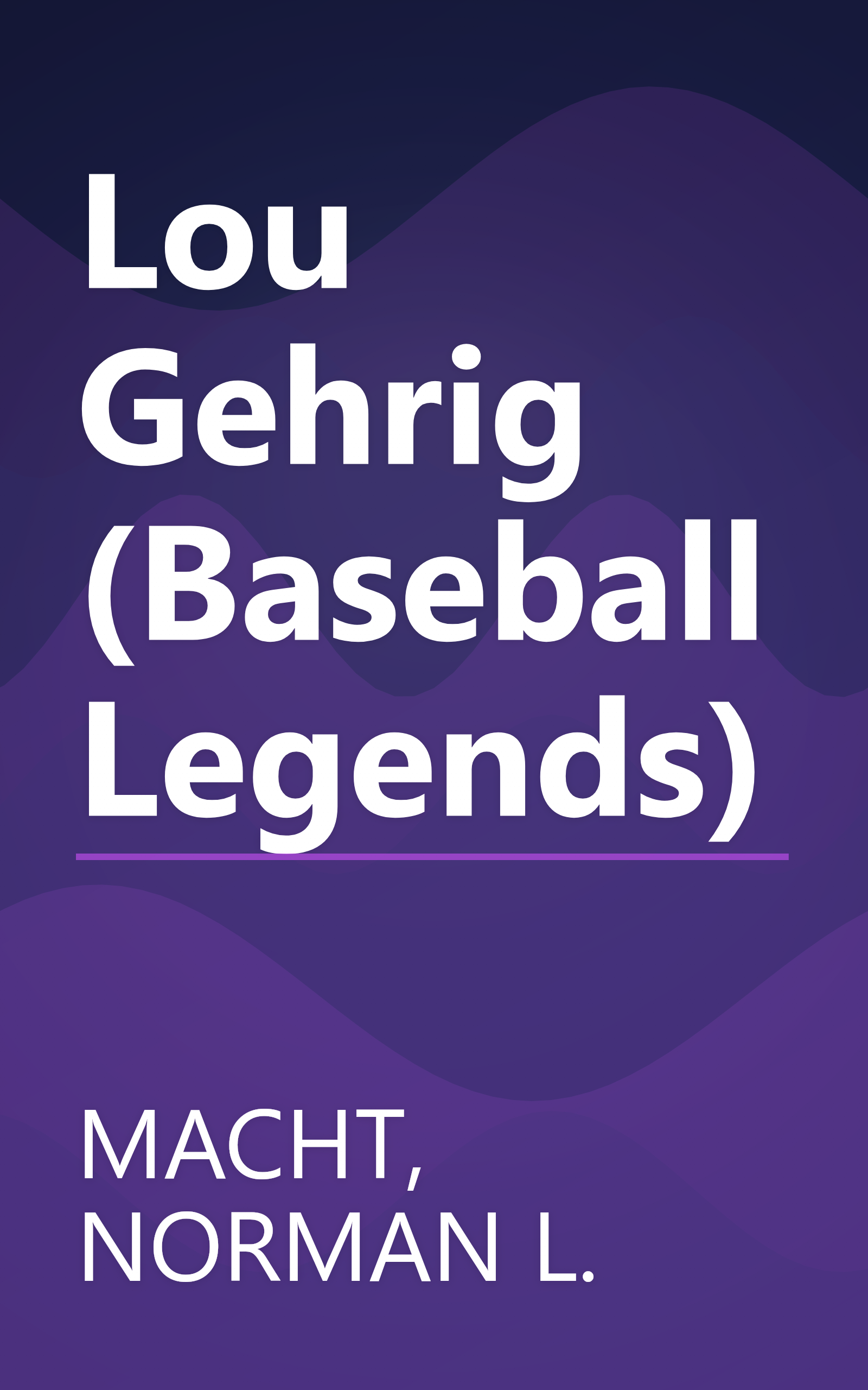 Lou Gehrig (Baseball Legends) book cover