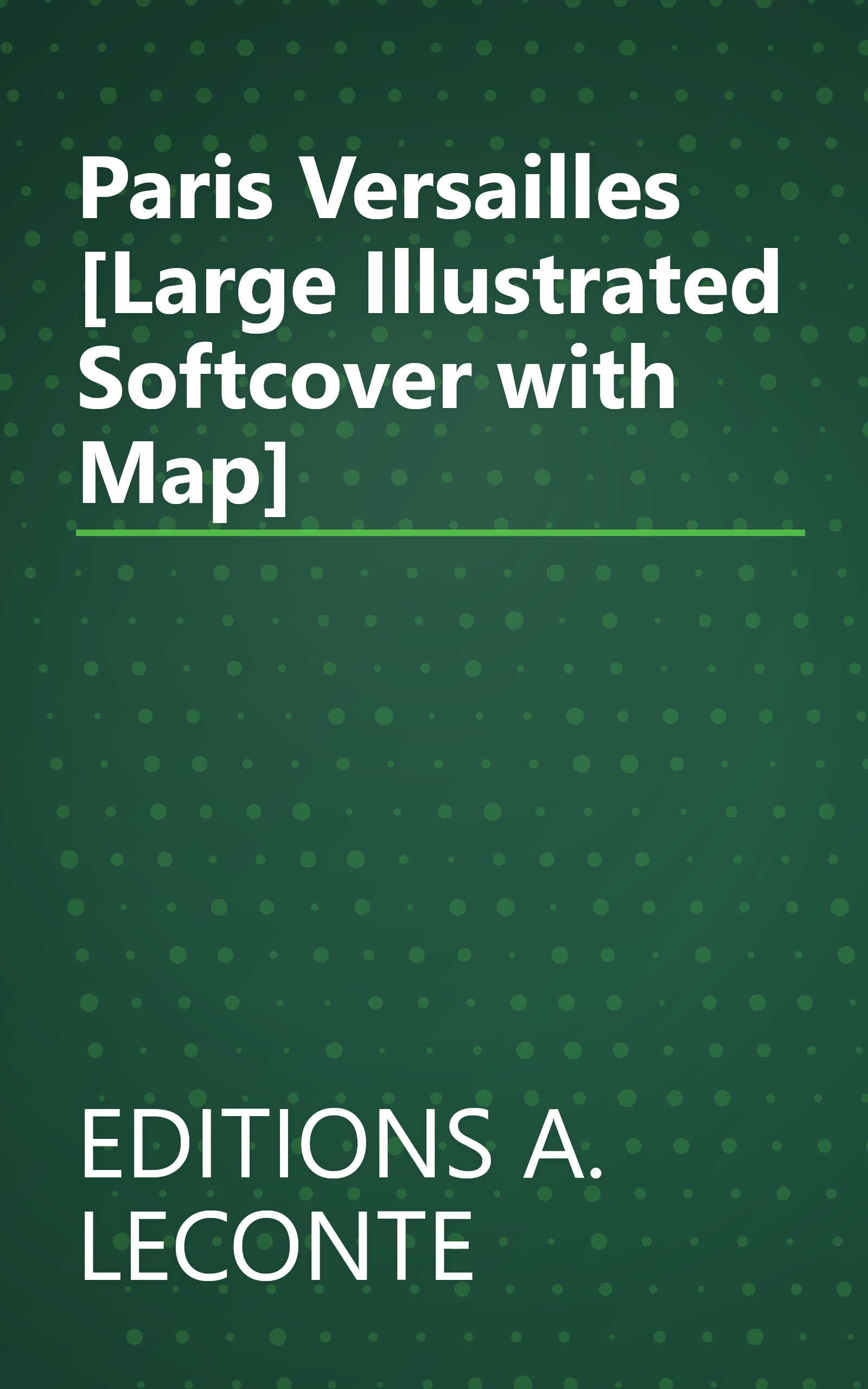 Paris Versailles [Large Illustrated Softcover with Map] book cover