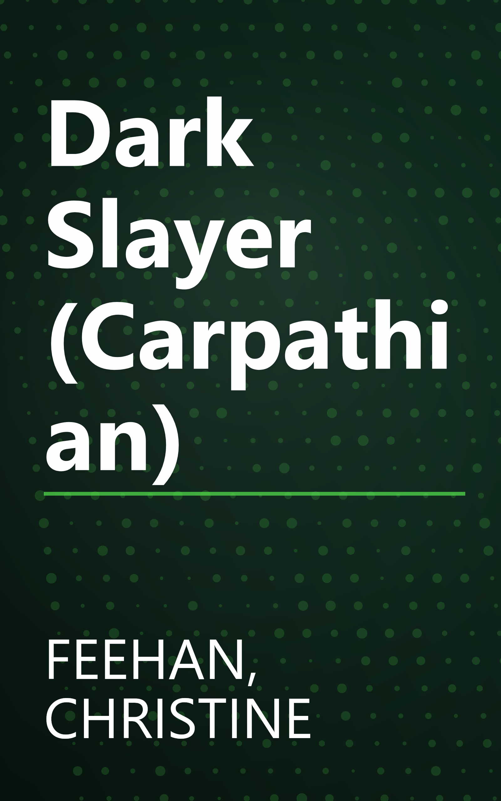 Dark Slayer (Carpathian) book cover