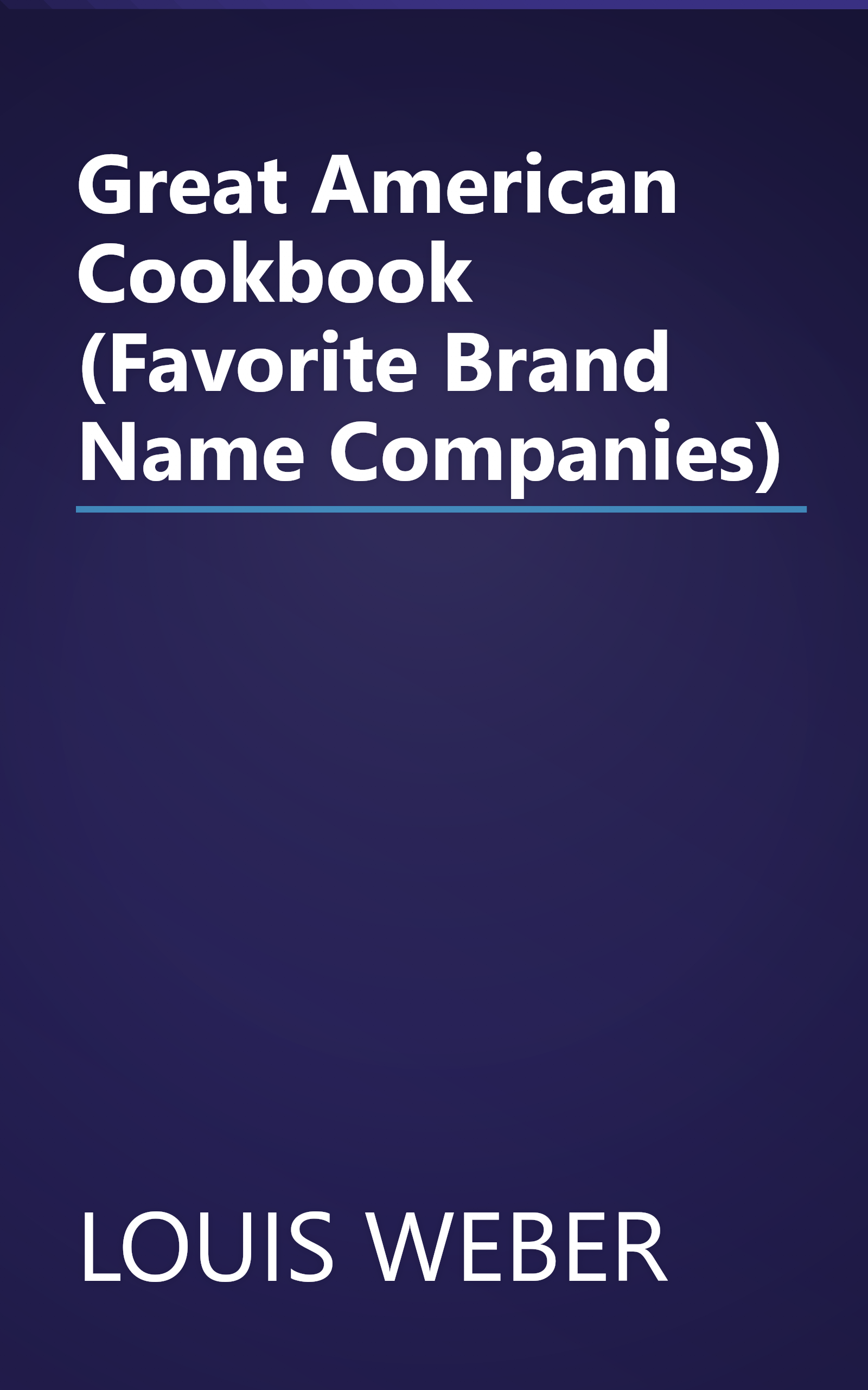Great American Cookbook (Favorite Brand Name Companies) book cover