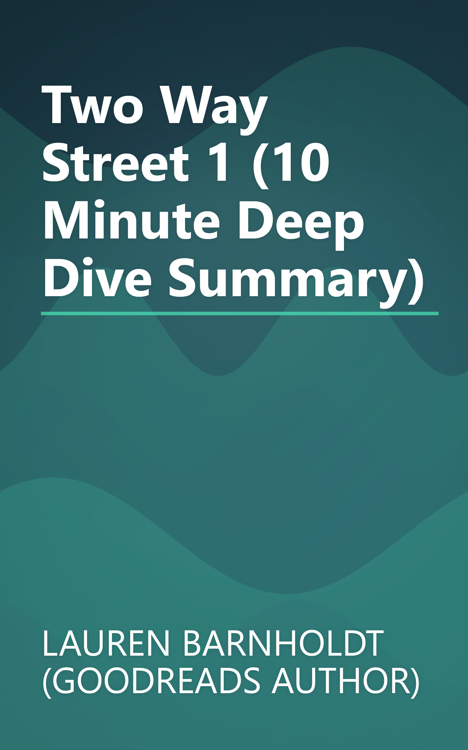 Two Way Street 1 (10 Minute   Deep Dive Summary) book cover