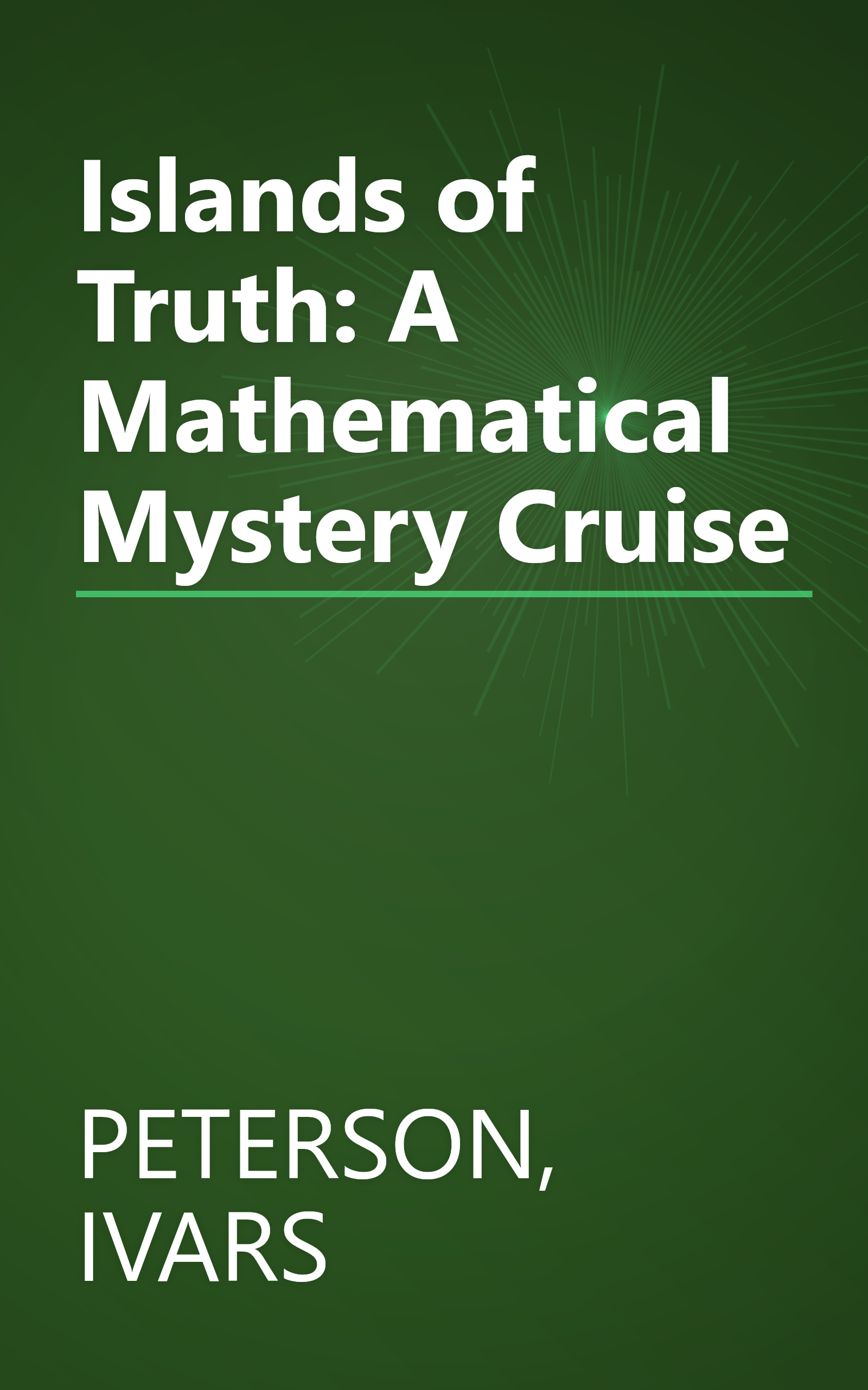 Islands of Truth: A Mathematical Mystery Cruise book cover
