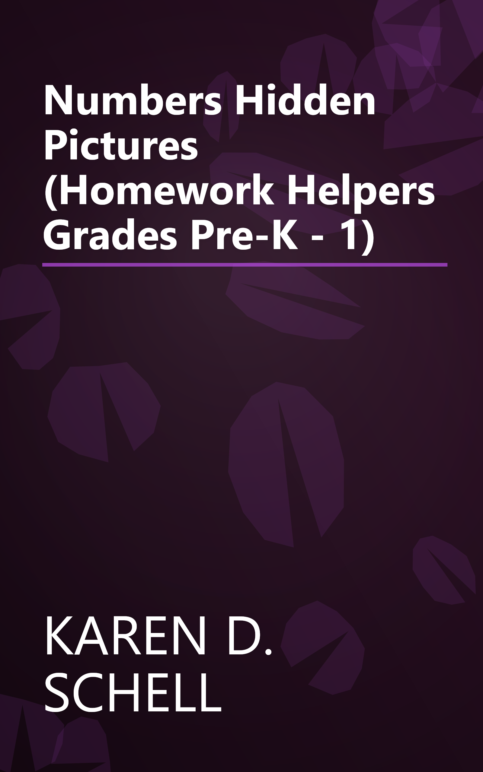 Numbers Hidden Pictures (Homework Helpers Grades Pre-K - 1) book cover