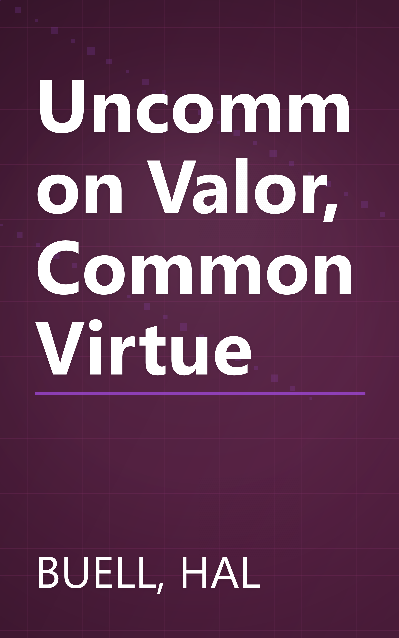 Uncommon Valor, Common Virtue book cover