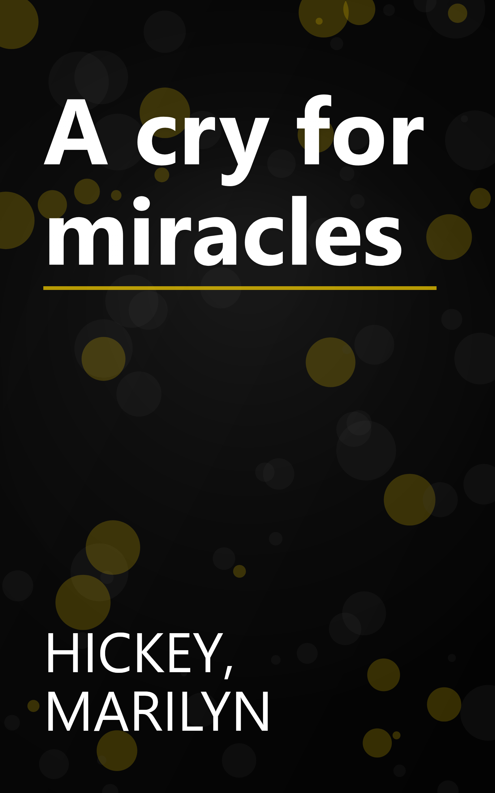 A cry for miracles book cover