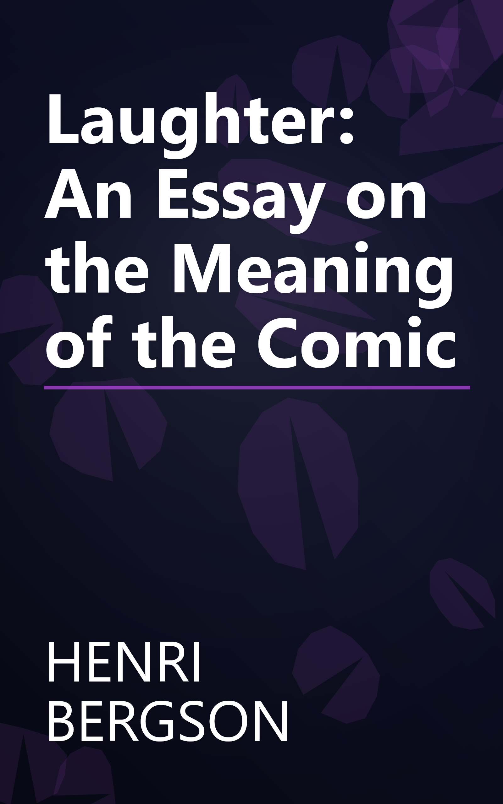 Laughter: An Essay on the Meaning of the Comic book cover