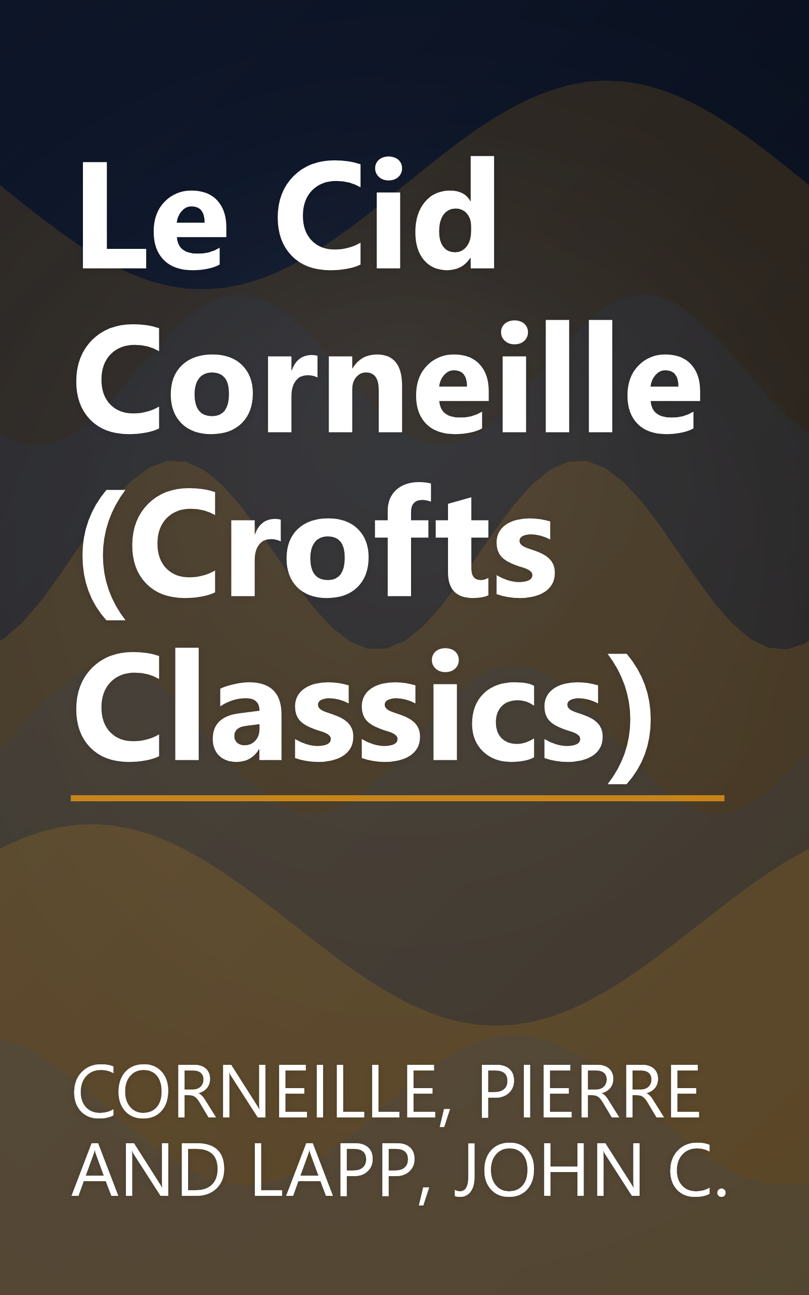 Le Cid Corneille (Crofts Classics) book cover