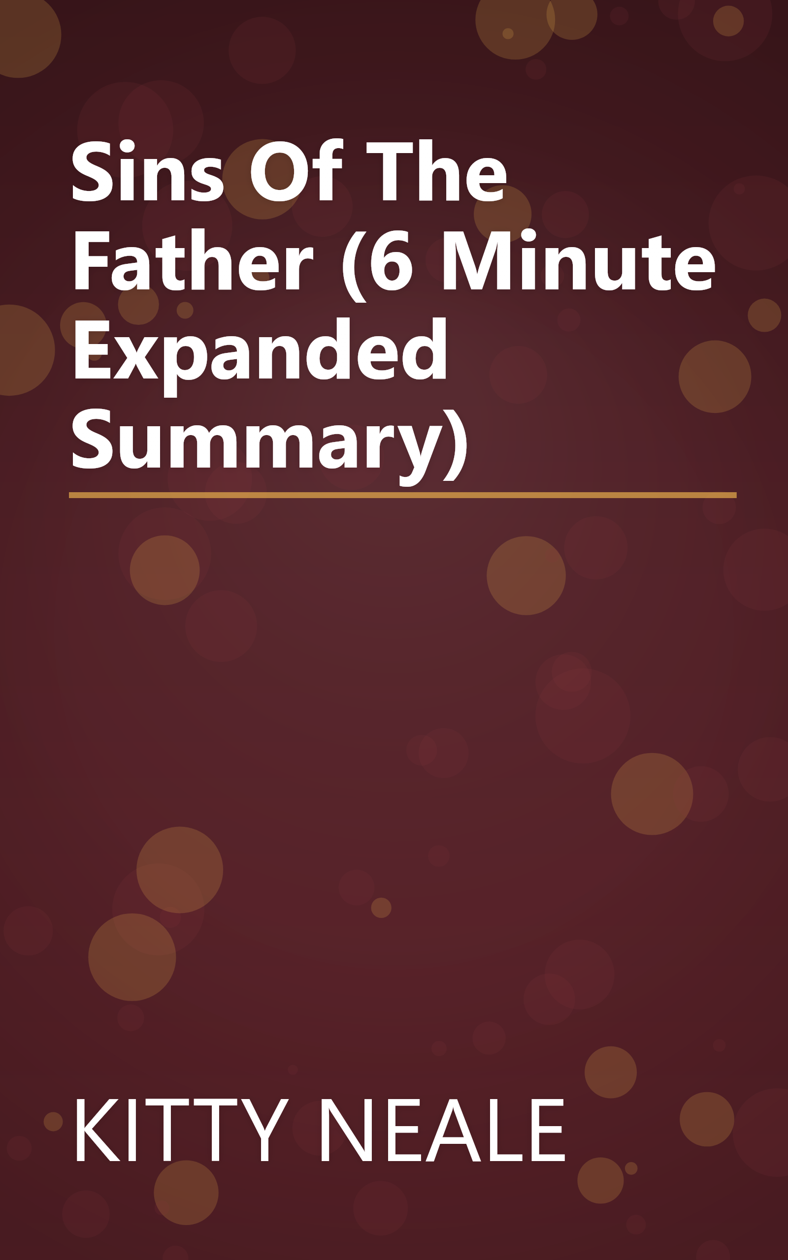 Sins Of The Father (6 Minute   Expanded Summary) book cover
