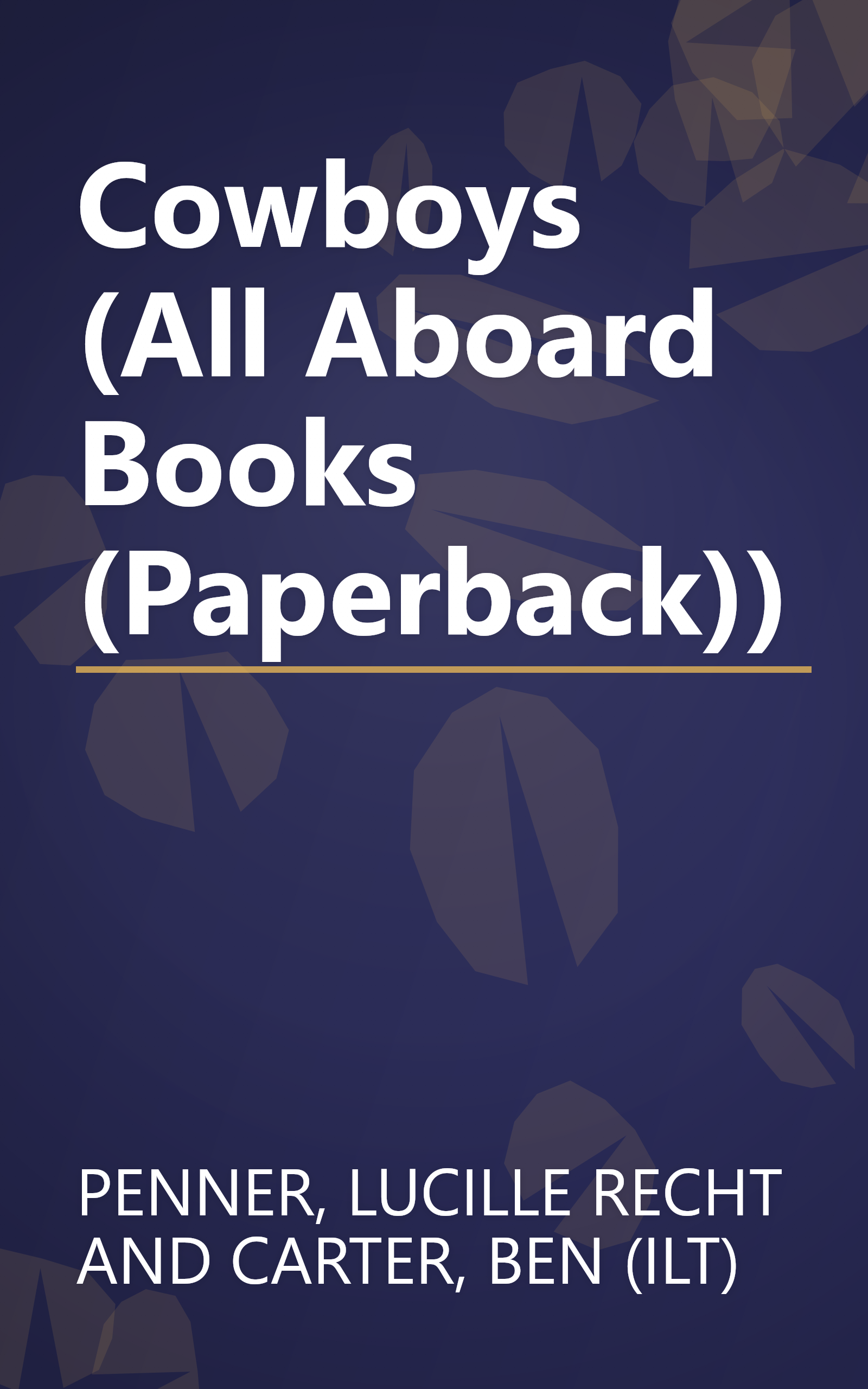 Cowboys (All Aboard Books (Paperback)) book cover