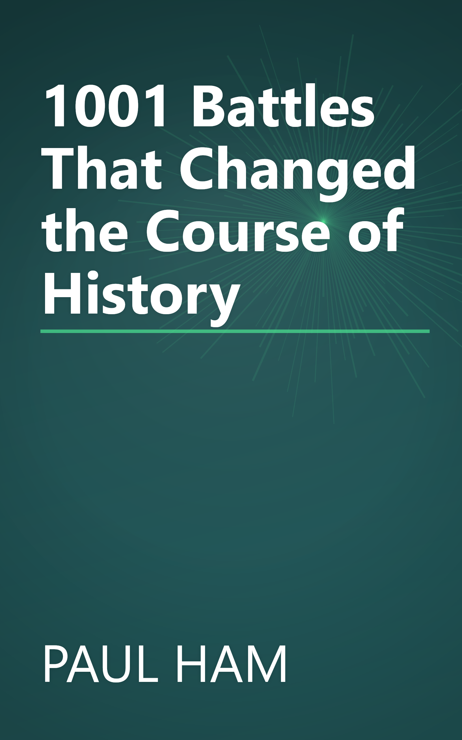 1001 Battles That Changed the Course of History book cover