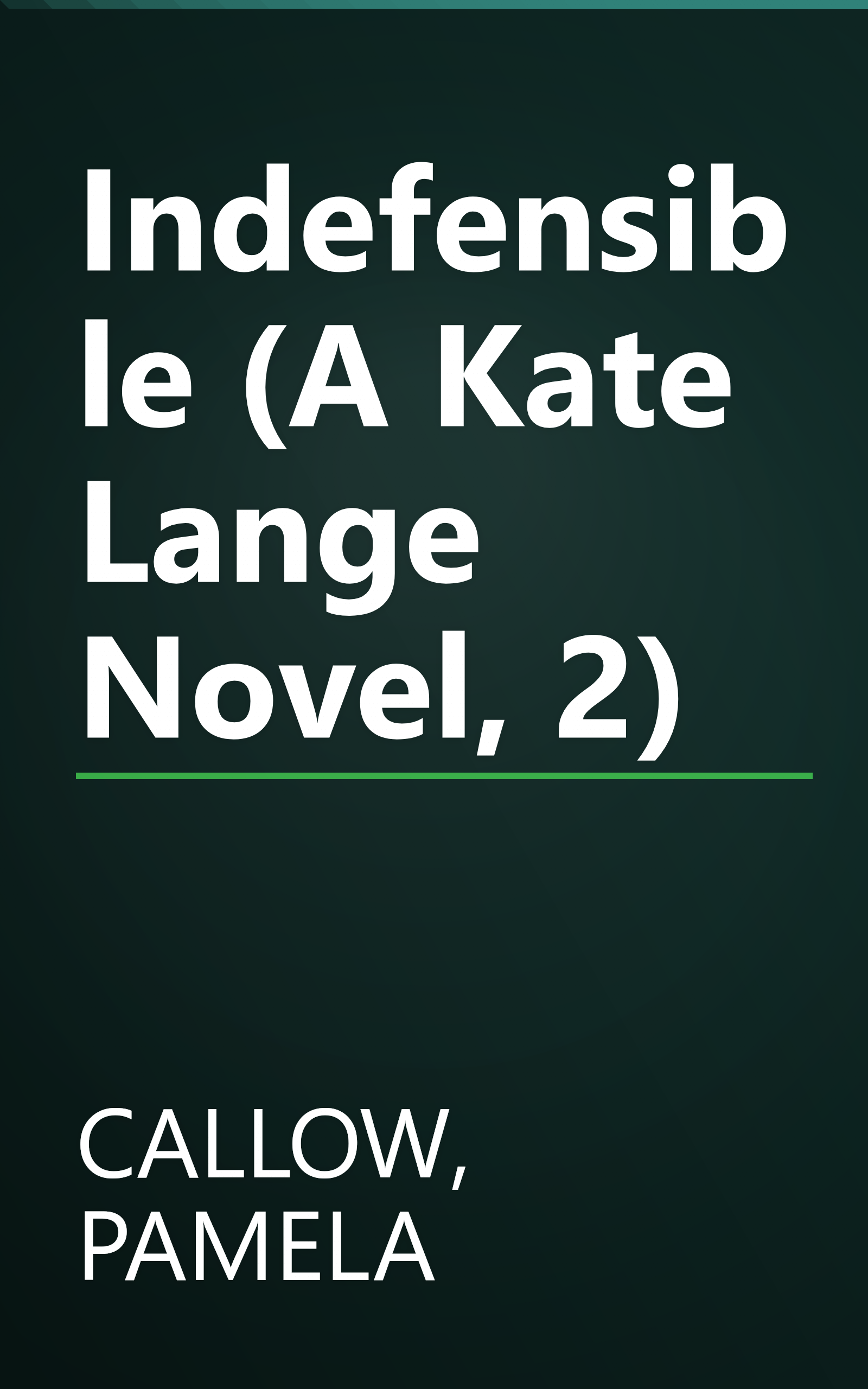 Indefensible (A Kate Lange Novel, 2) book cover