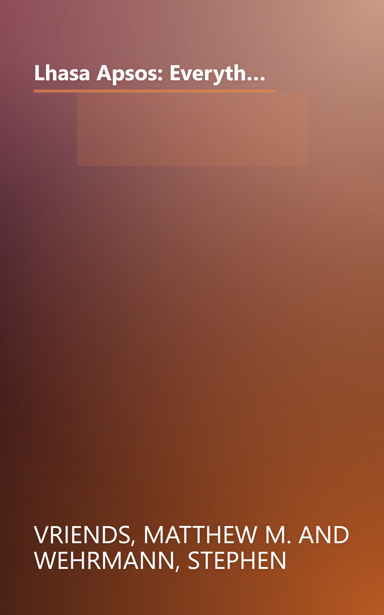 Lhasa Apsos: Everything About Purchase, Care, Nutrition, Breeding, and Diseases (With a Special Chapter on Understanding Lhasa Apsos) book cover