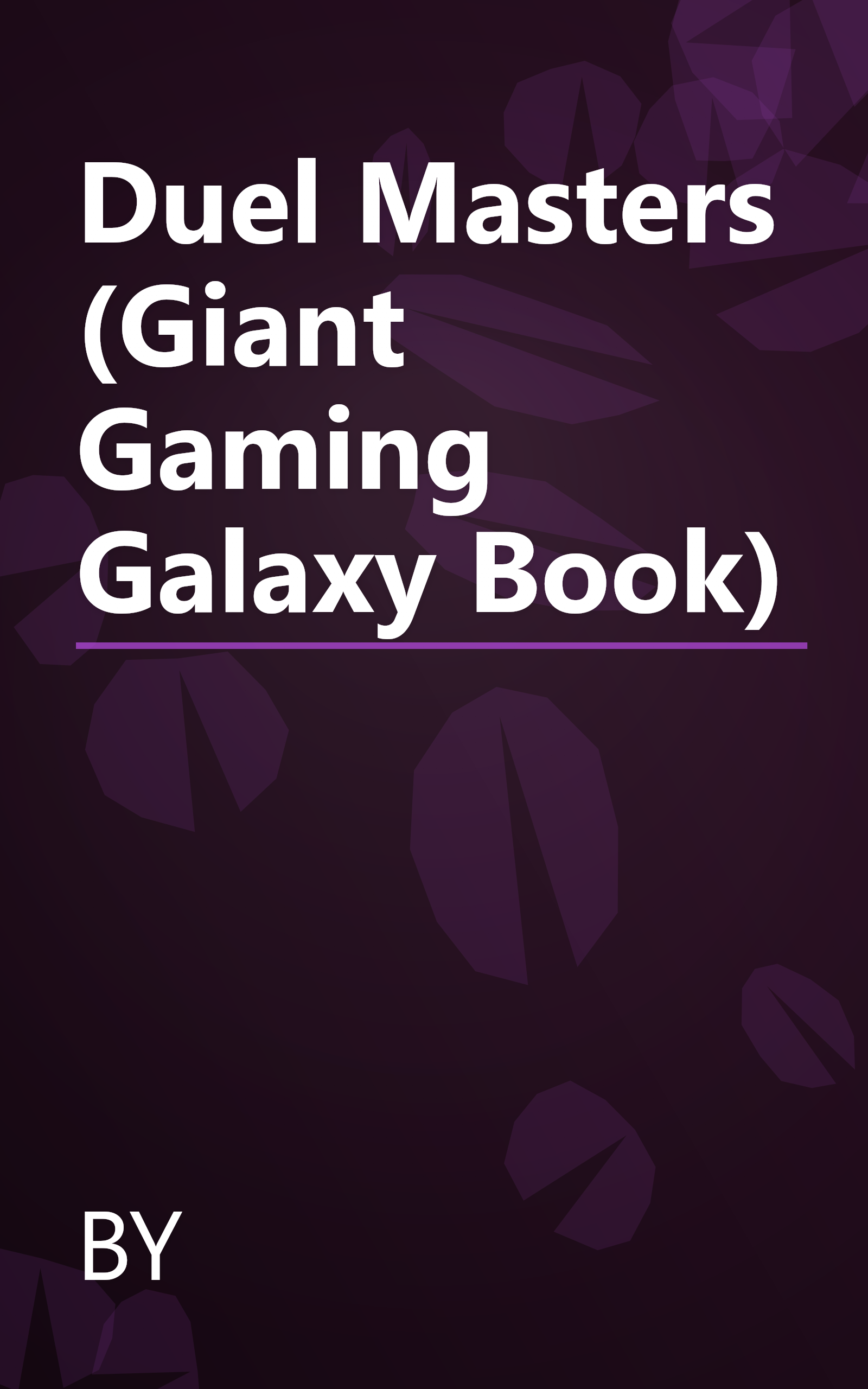 Duel Masters (Giant Gaming Galaxy Book) book cover