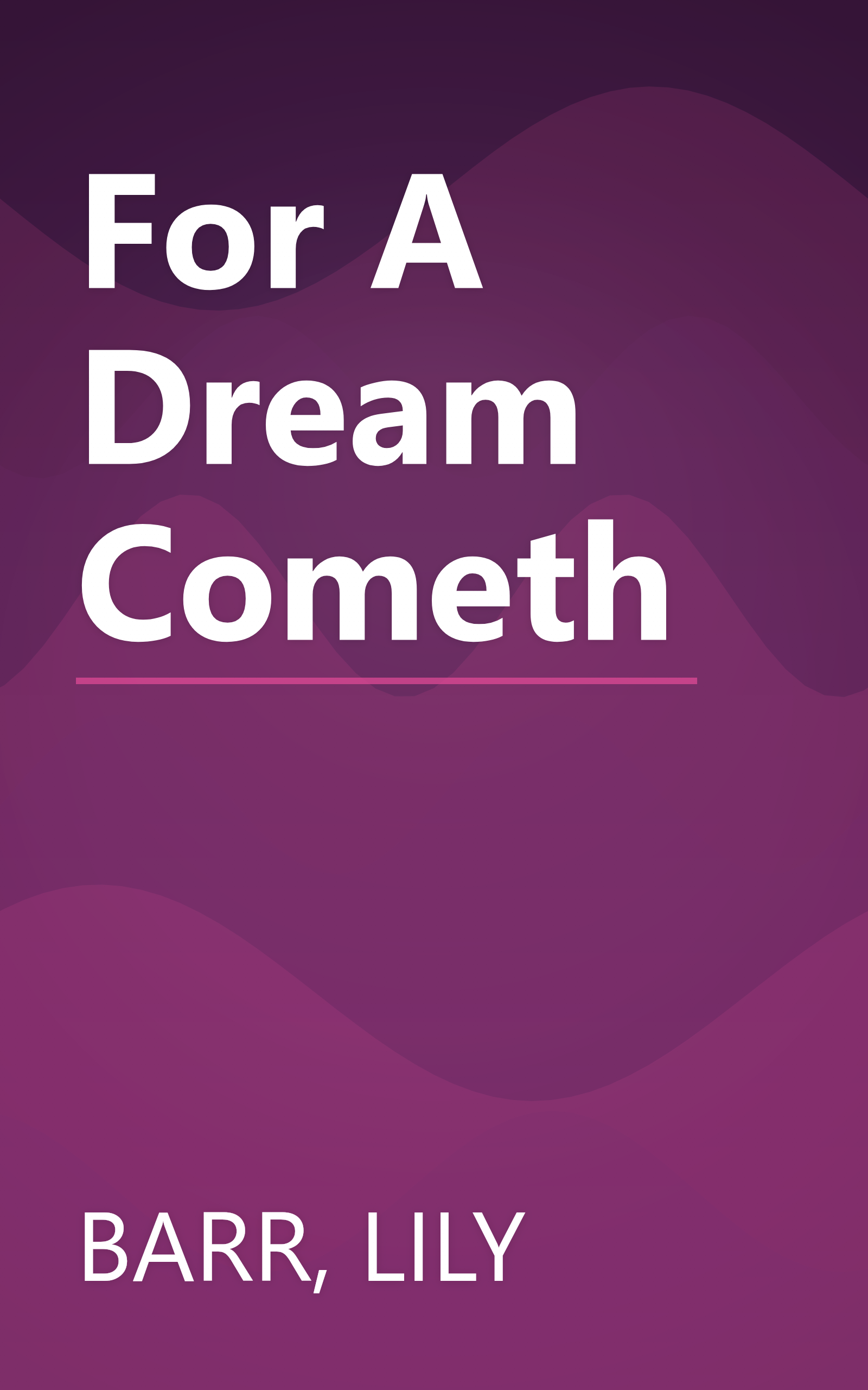 For A Dream Cometh book cover