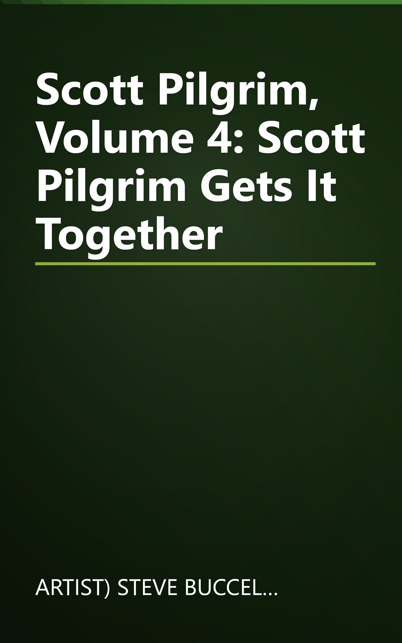 Scott Pilgrim, Volume 4: Scott Pilgrim Gets It Together book cover