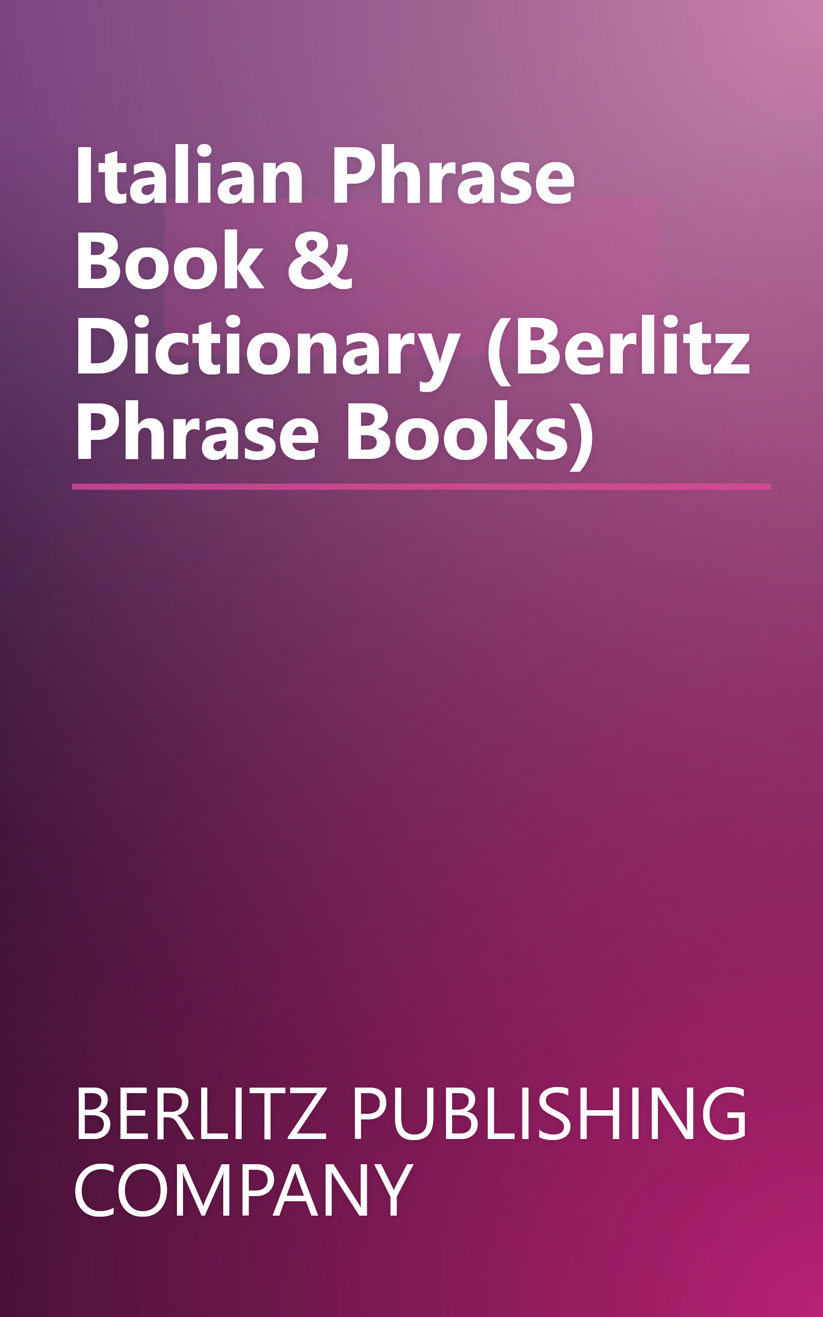Italian Phrase Book & Dictionary (Berlitz Phrase Books) book cover