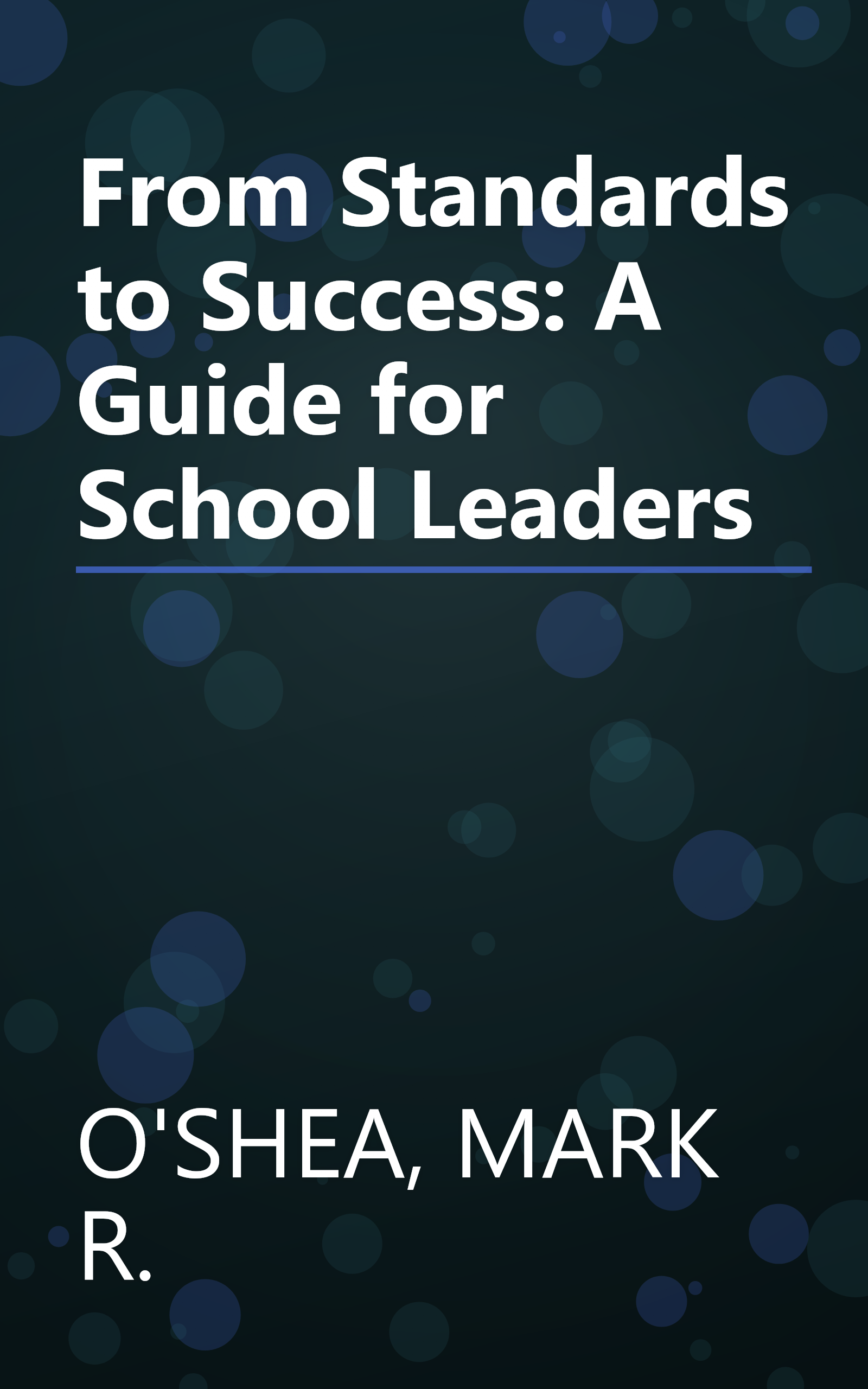 From Standards to Success: A Guide for School Leaders book cover