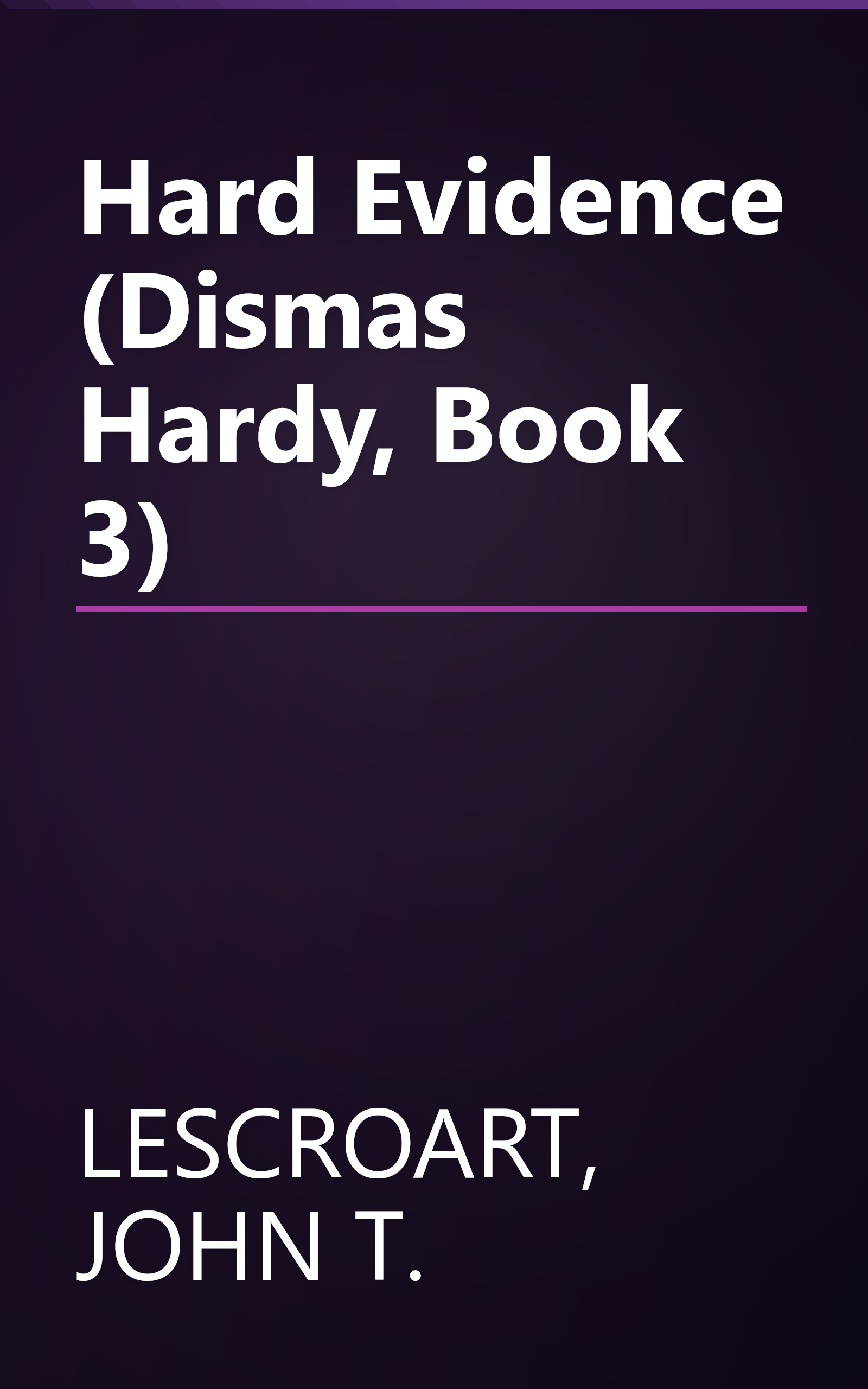 Hard Evidence (Dismas Hardy, Book 3) book cover