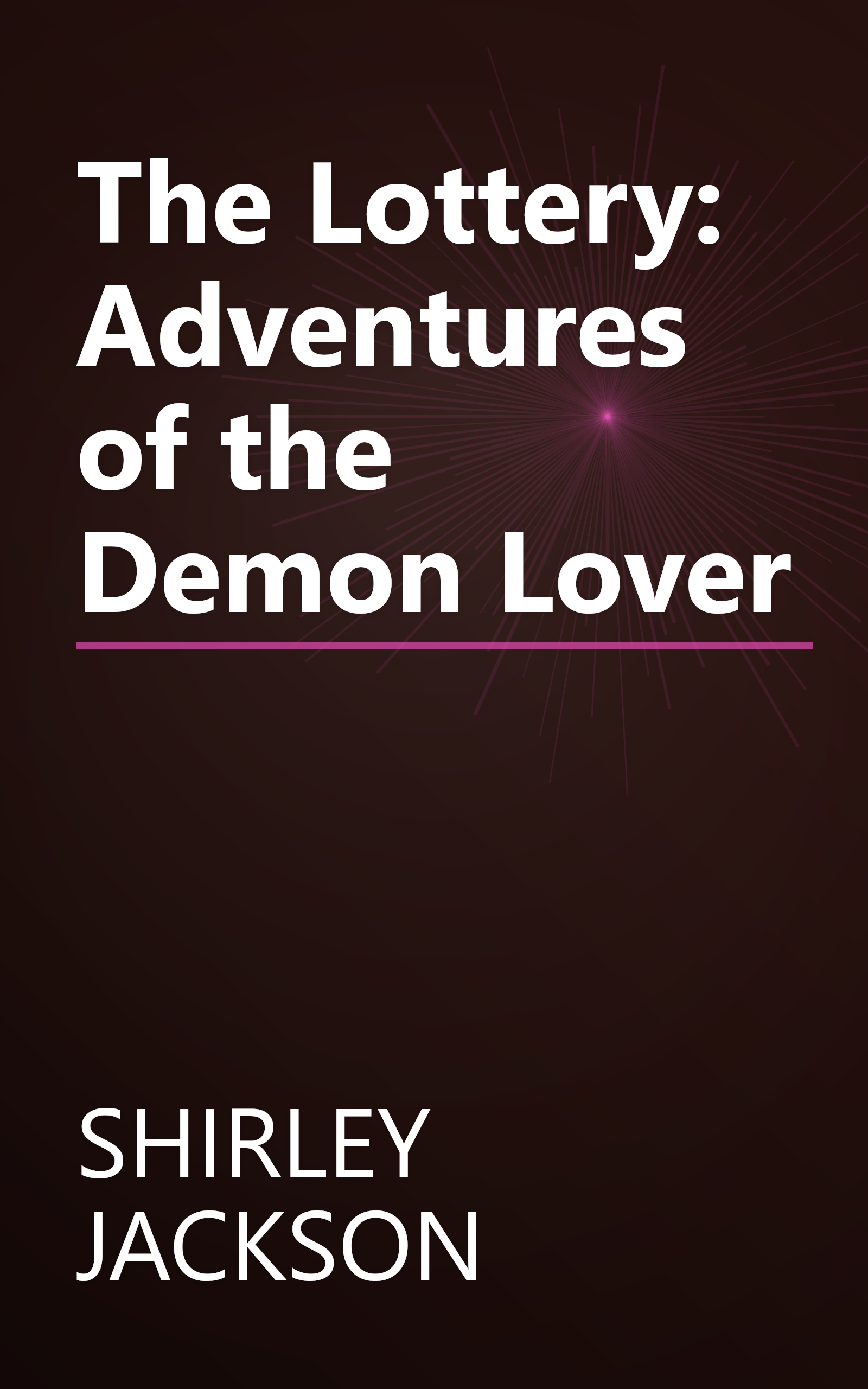 The Lottery: Adventures of the Demon Lover book cover